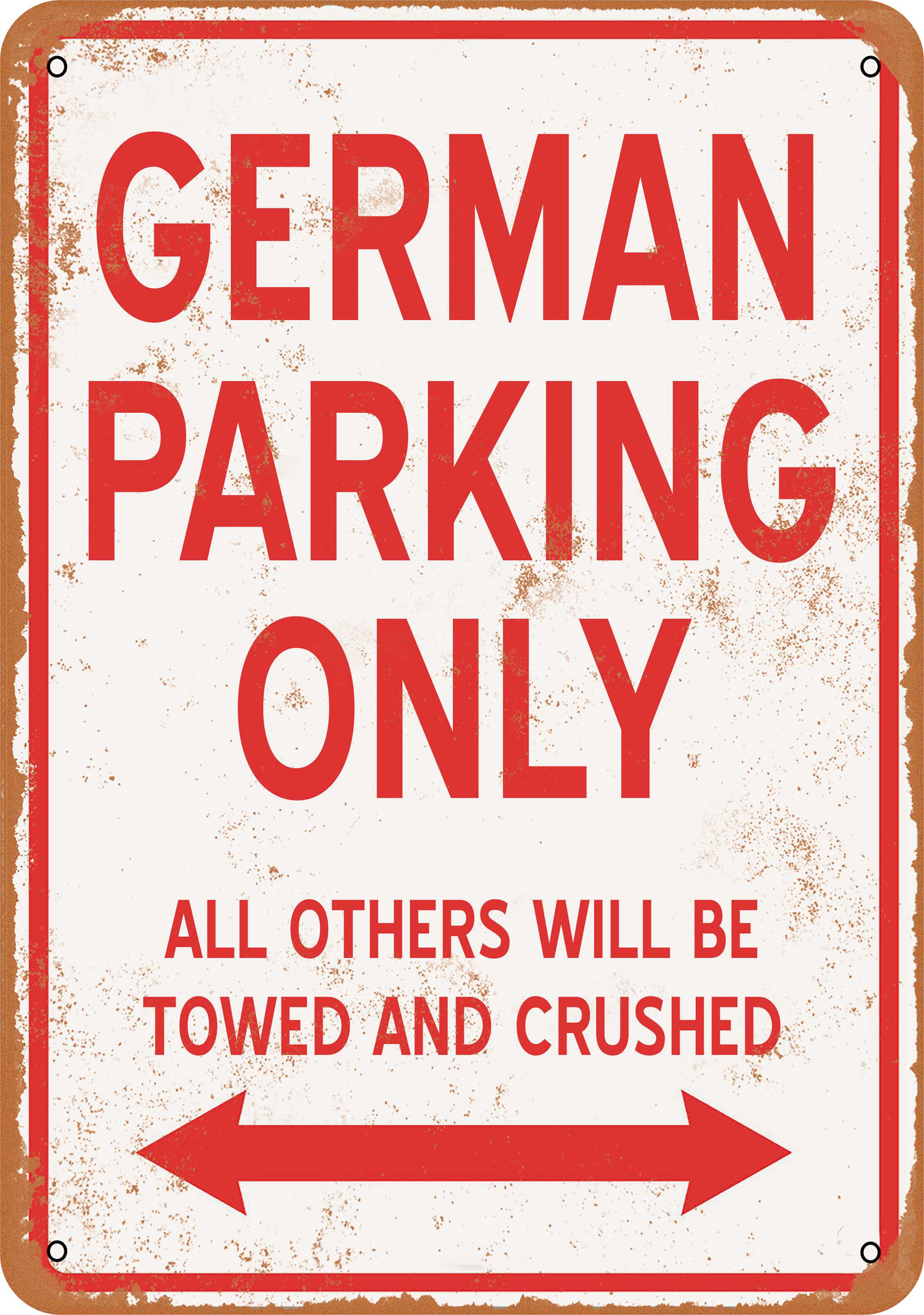 10 x 14 METAL SIGN - GERMAN PARKING ONLY - Vintage Rusty Look - Walmart.com