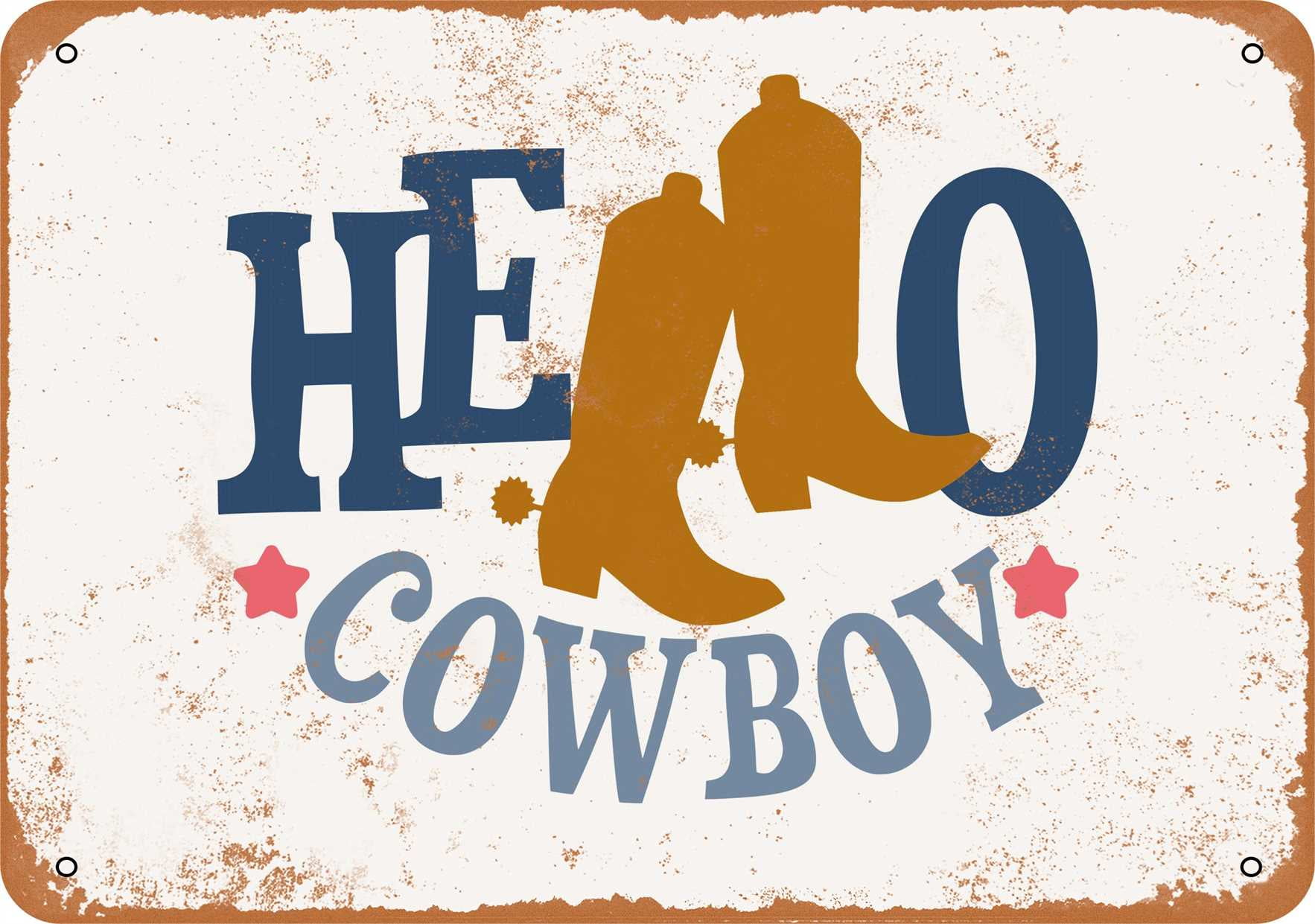 10 x 14 METAL SIGN - Hello Cowboy - Vintage Rusty Look - Walmart.com