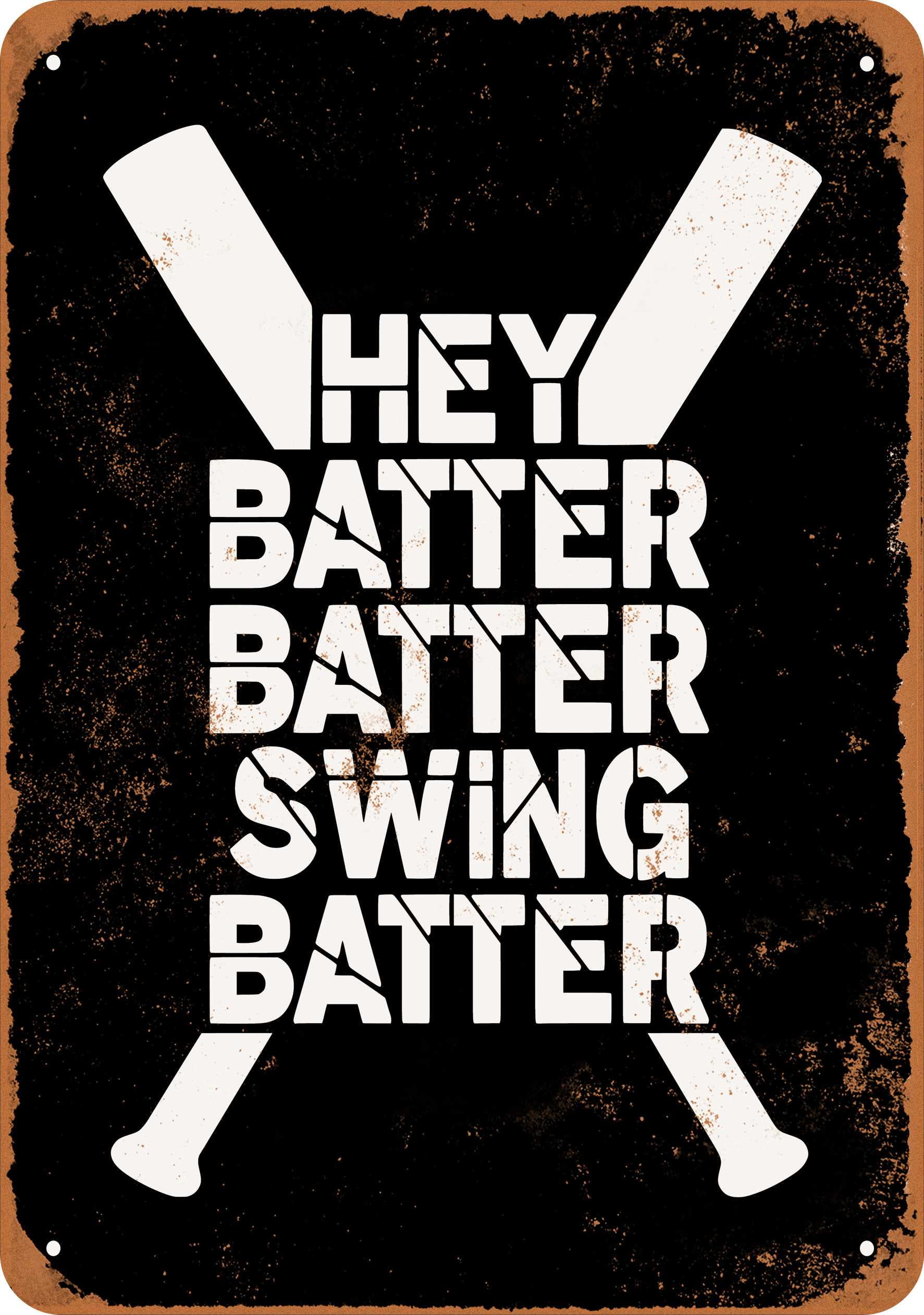 10 x 14 METAL SIGN - Hey Batter Batter Swing Batter (Dark Background ...