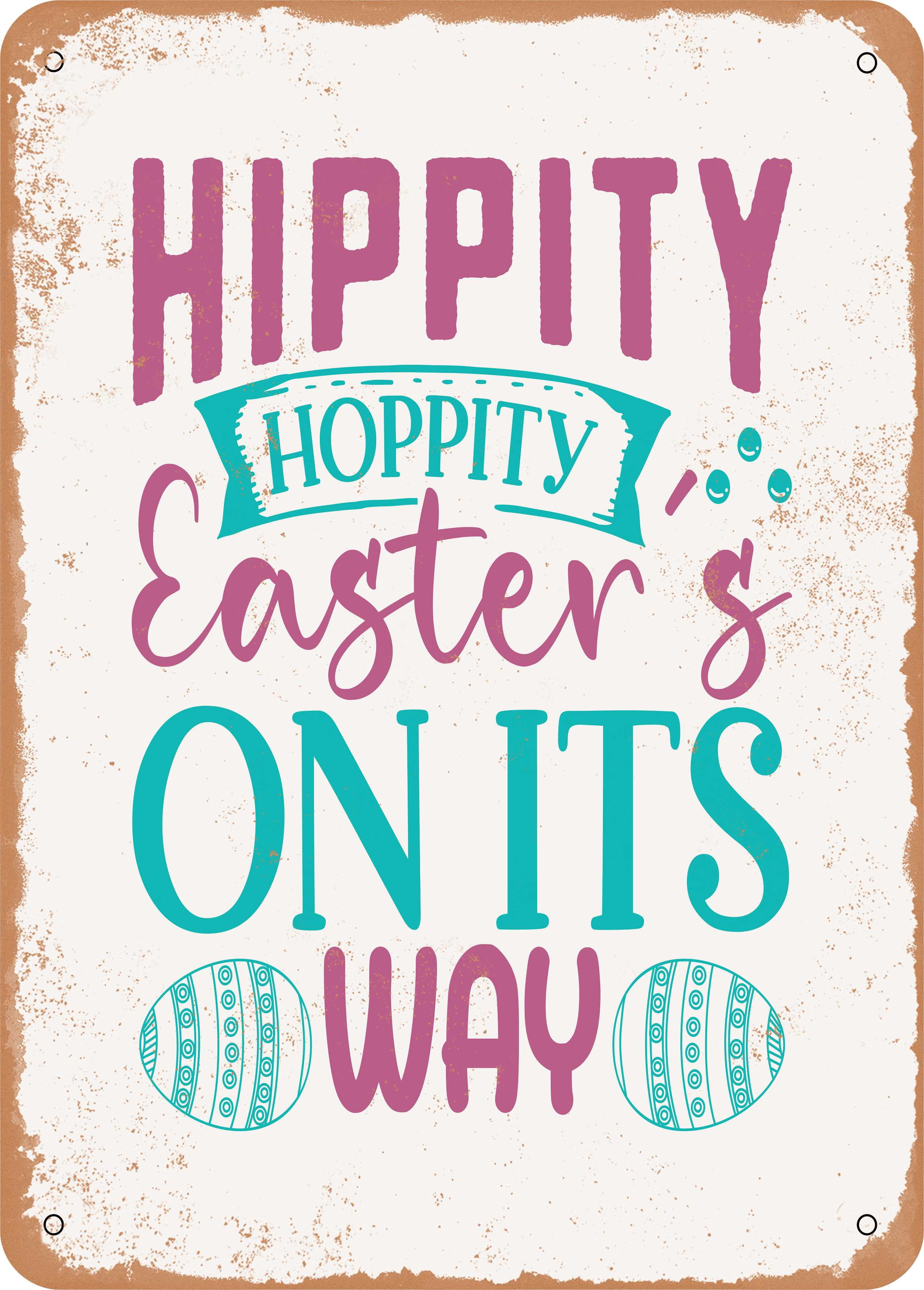 10 x 14 METAL SIGN - Hippity Hoppity Easter S On Its Way - Vintage ...