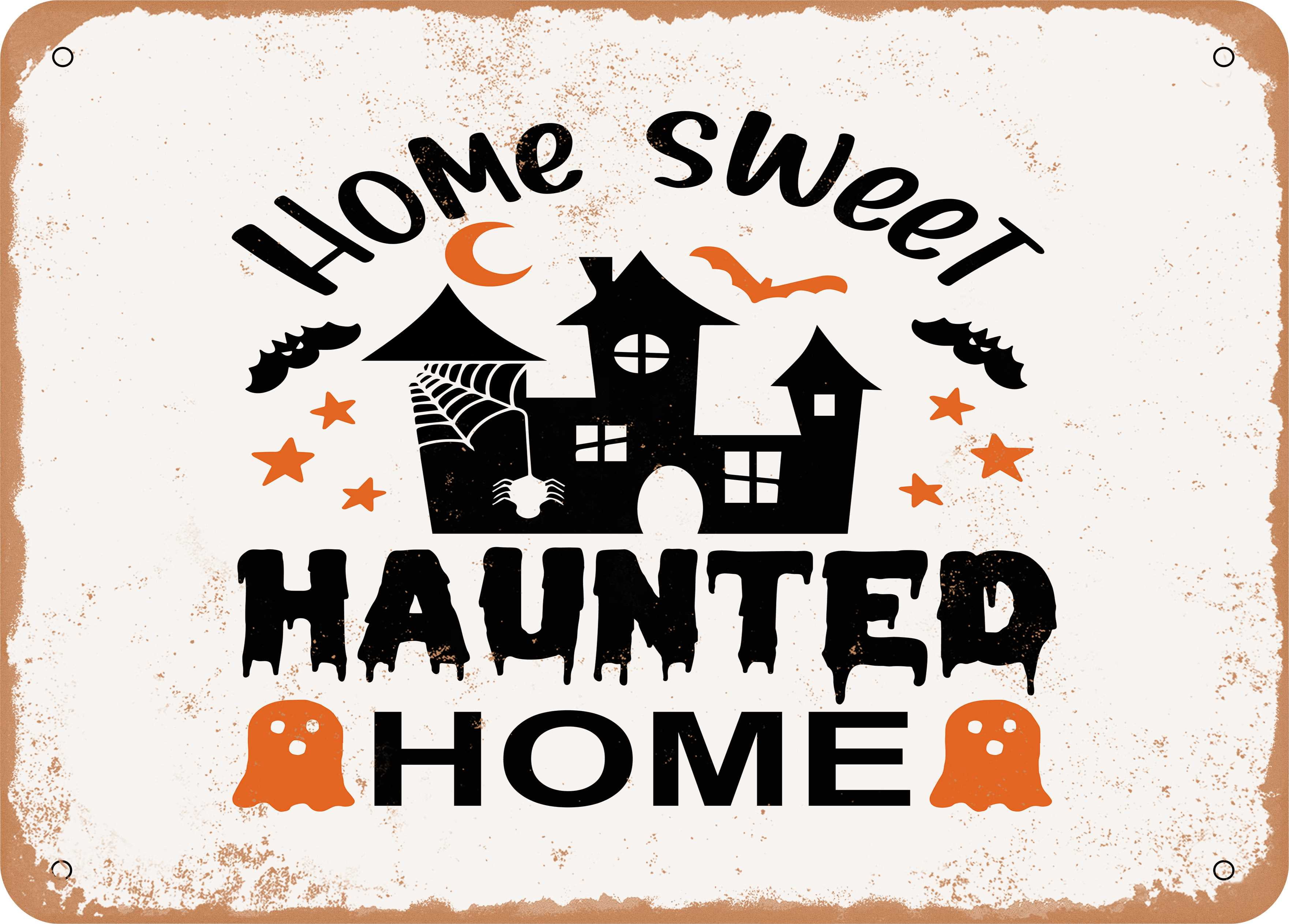 10 x 14 METAL SIGN - Home Sweet Haunted Home - Vintage Rusty Look ...