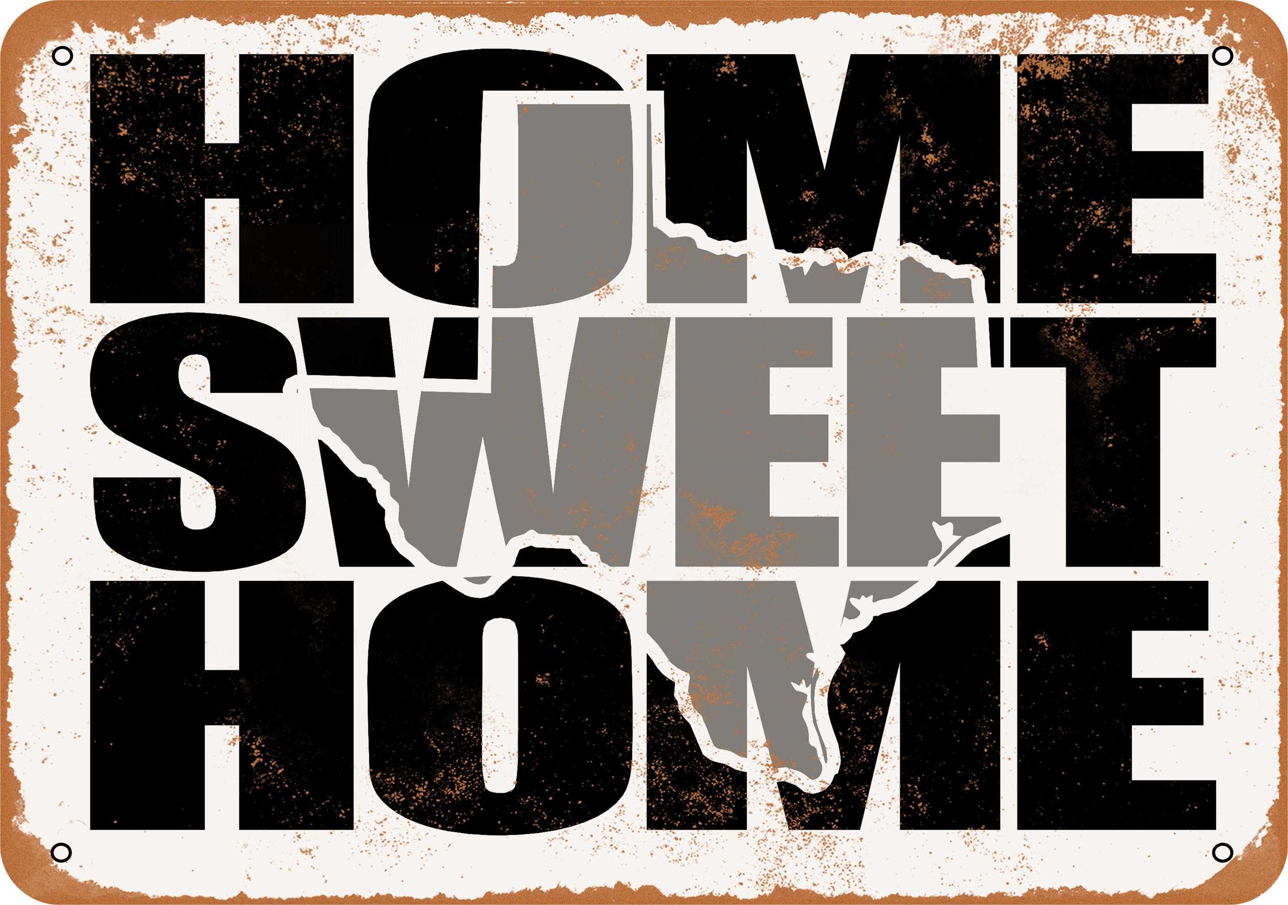 10 x 14 METAL SIGN - Home Sweet Home Texas Gray - Vintage Rusty Look ...