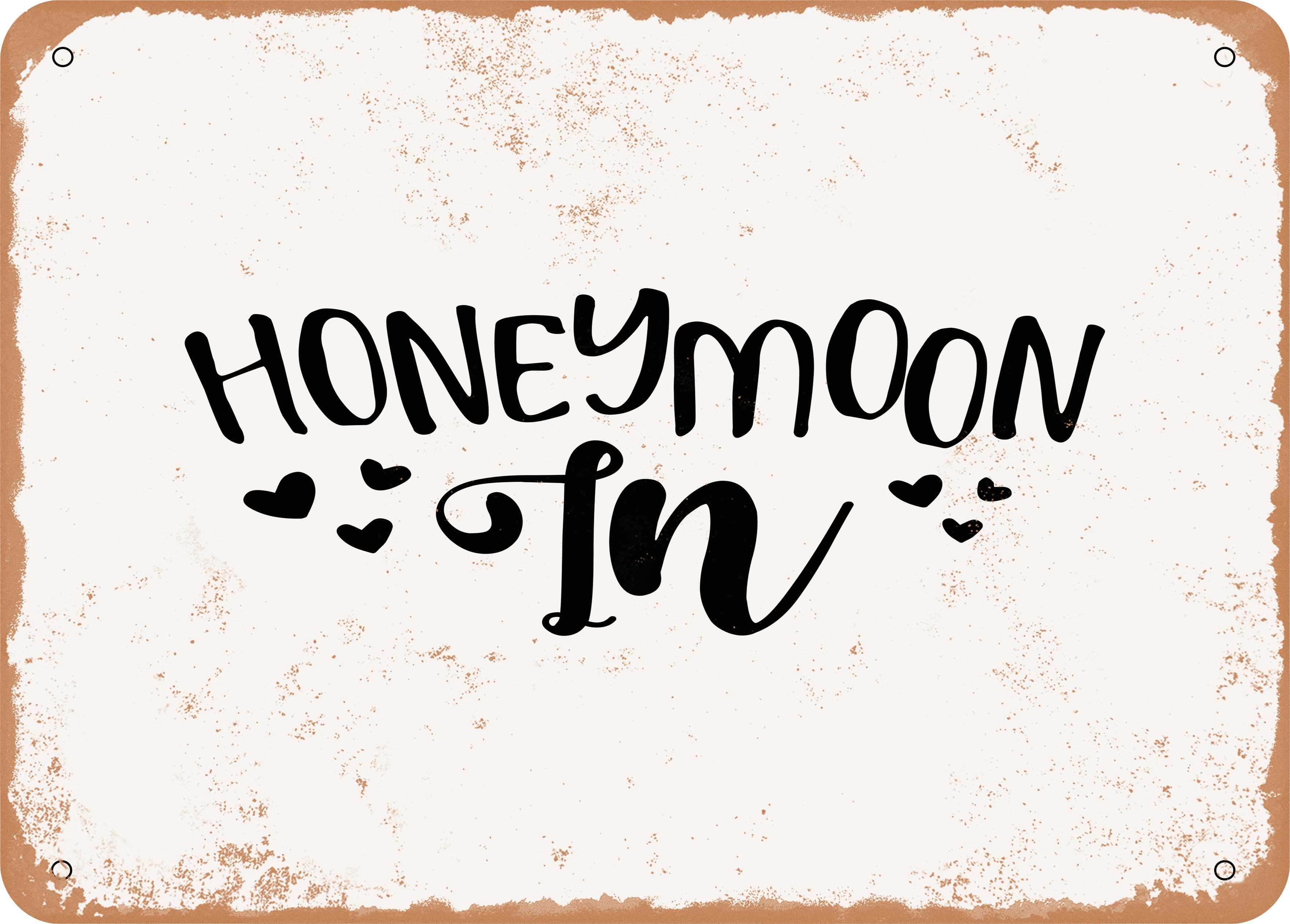 10 x 14 METAL SIGN - Honeymoon In - Vintage Rusty Look - Walmart.com