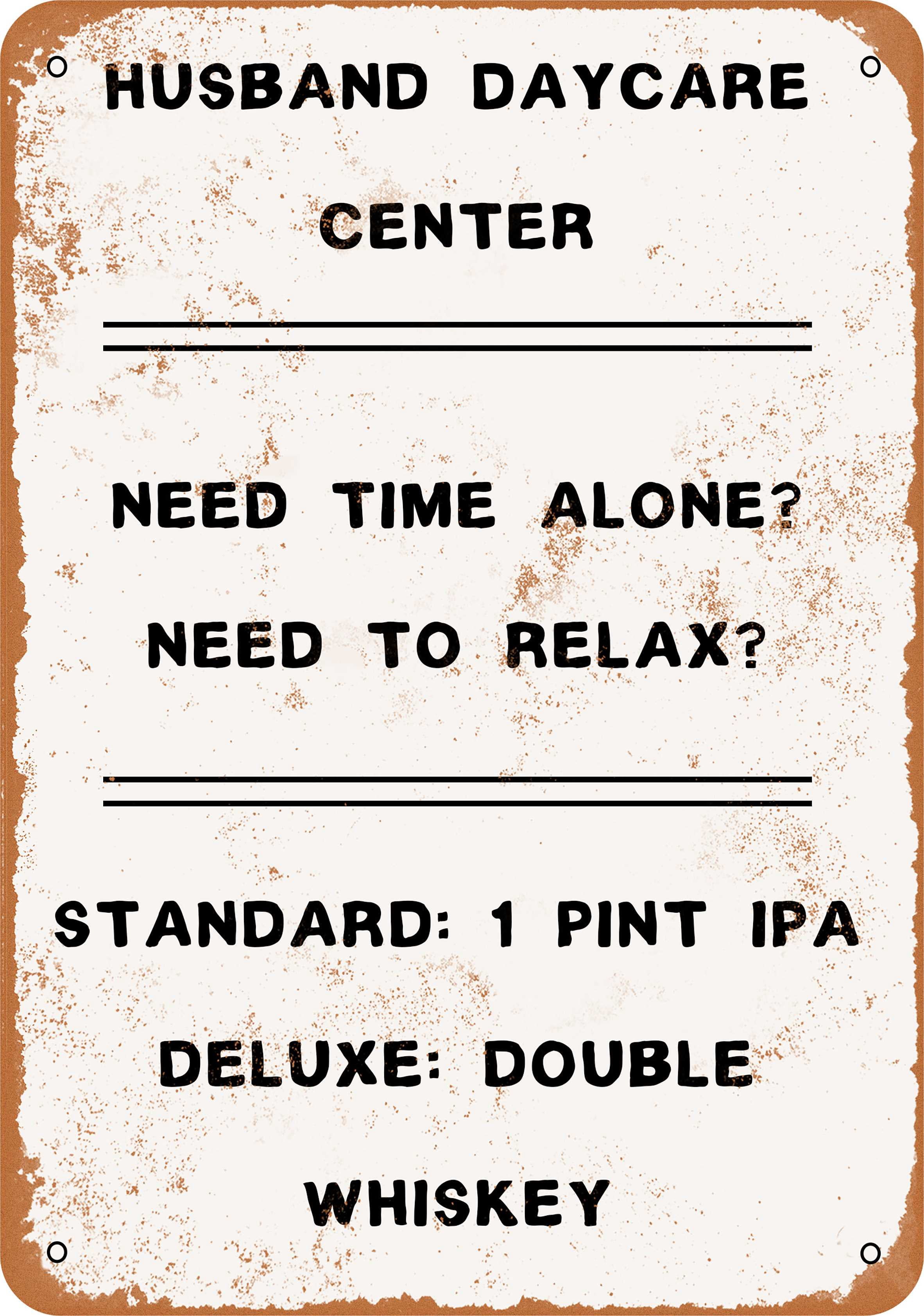 10 x 14 METAL SIGN - Husband Daycare Center - Vintage Rusty Look ...