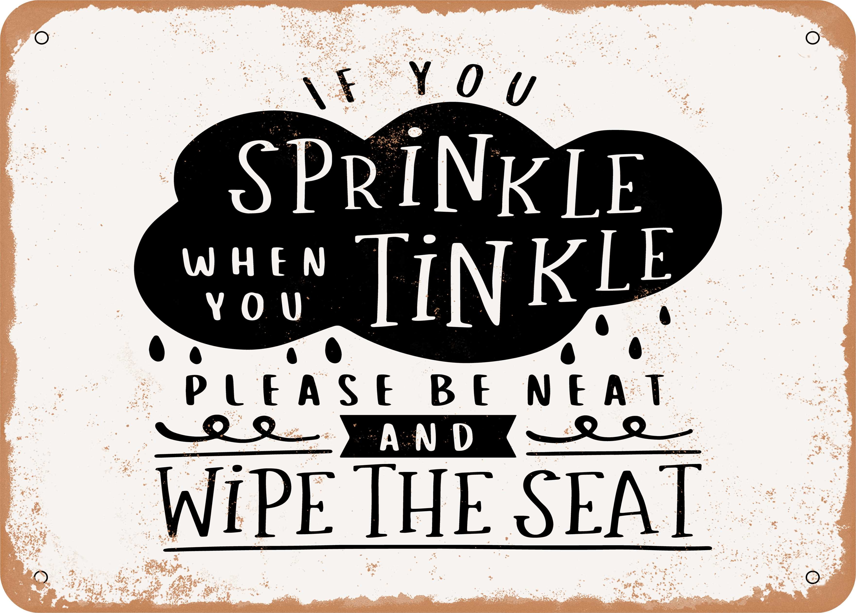 10 x 14 METAL SIGN - If You Sprinkle When You Tinkle - Vintage Rusty ...