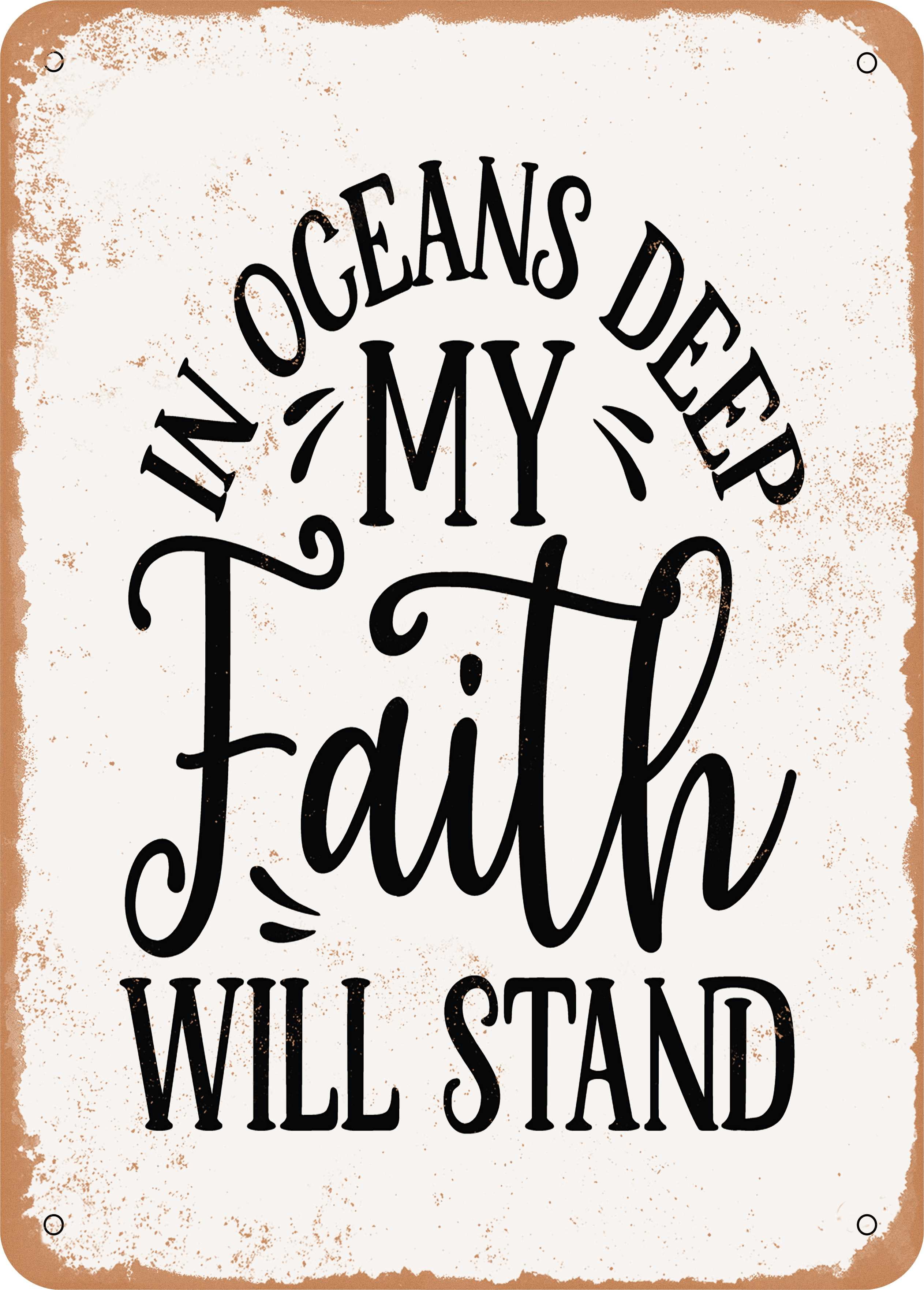 10 x 14 METAL SIGN - In Oceans Deep My Faith Will Stand - 2 - Vintage ...
