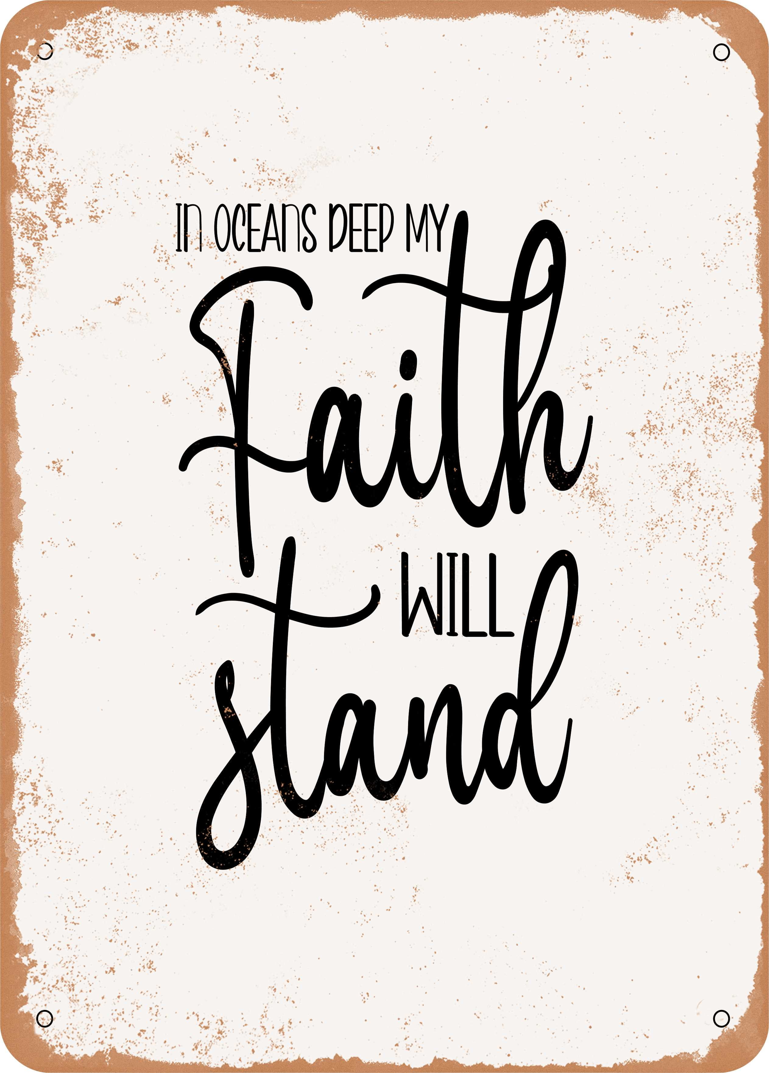 10 x 14 METAL SIGN - In Oceans Deep My Faith Will Stand - 3 - Vintage ...