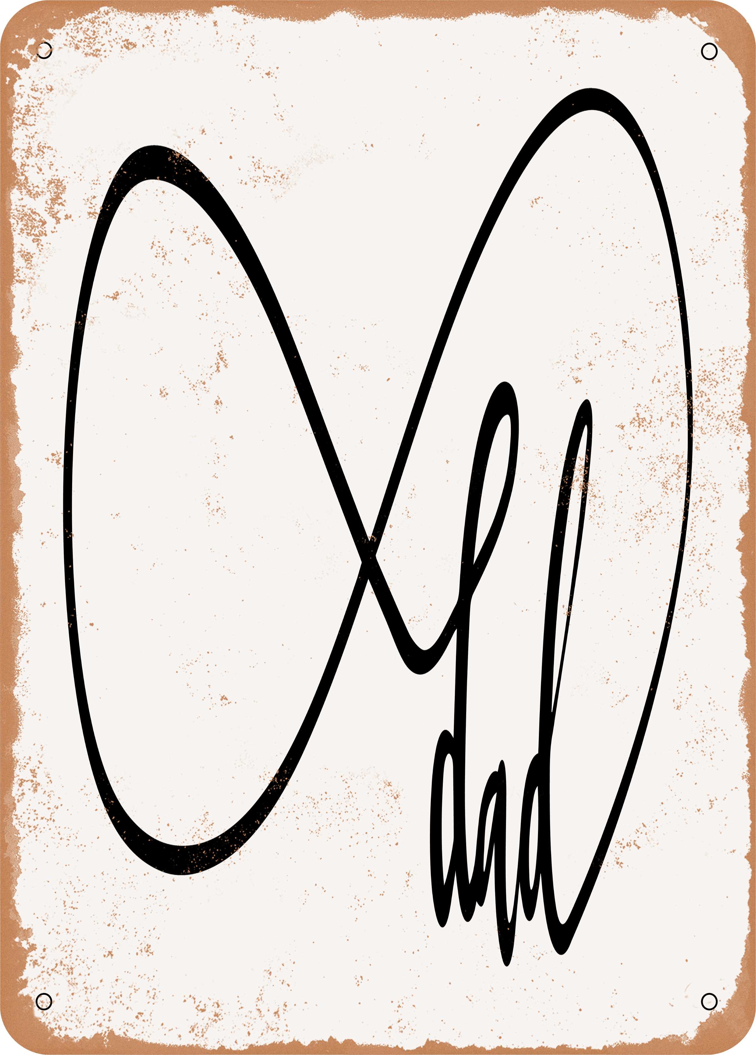 10 x 14 METAL SIGN - Infinity Dad - Vintage Rusty Look - Walmart.com