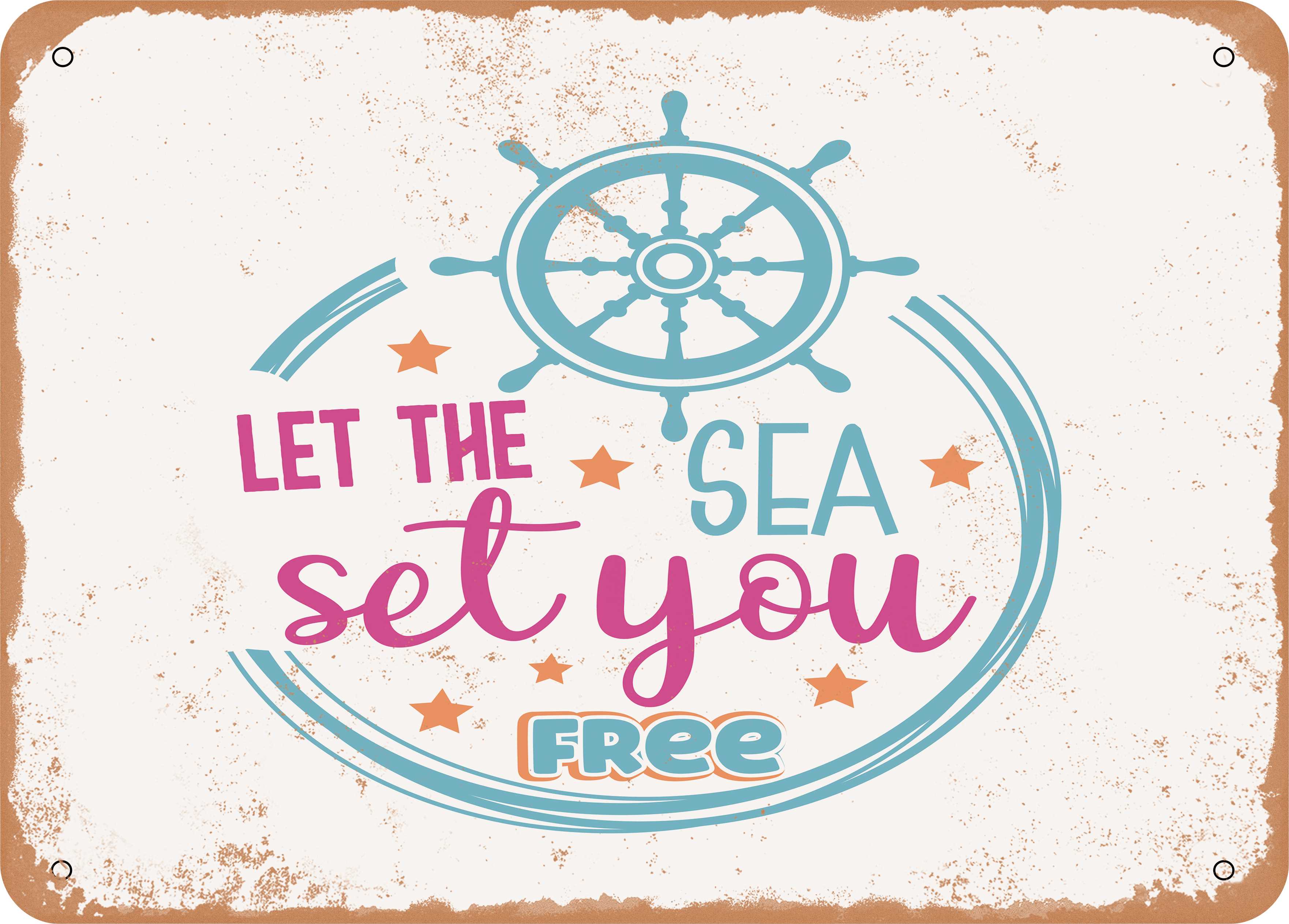 10 x 14 METAL SIGN - Let the Sea Set You Free - Vintage Rusty Look Sign ...
