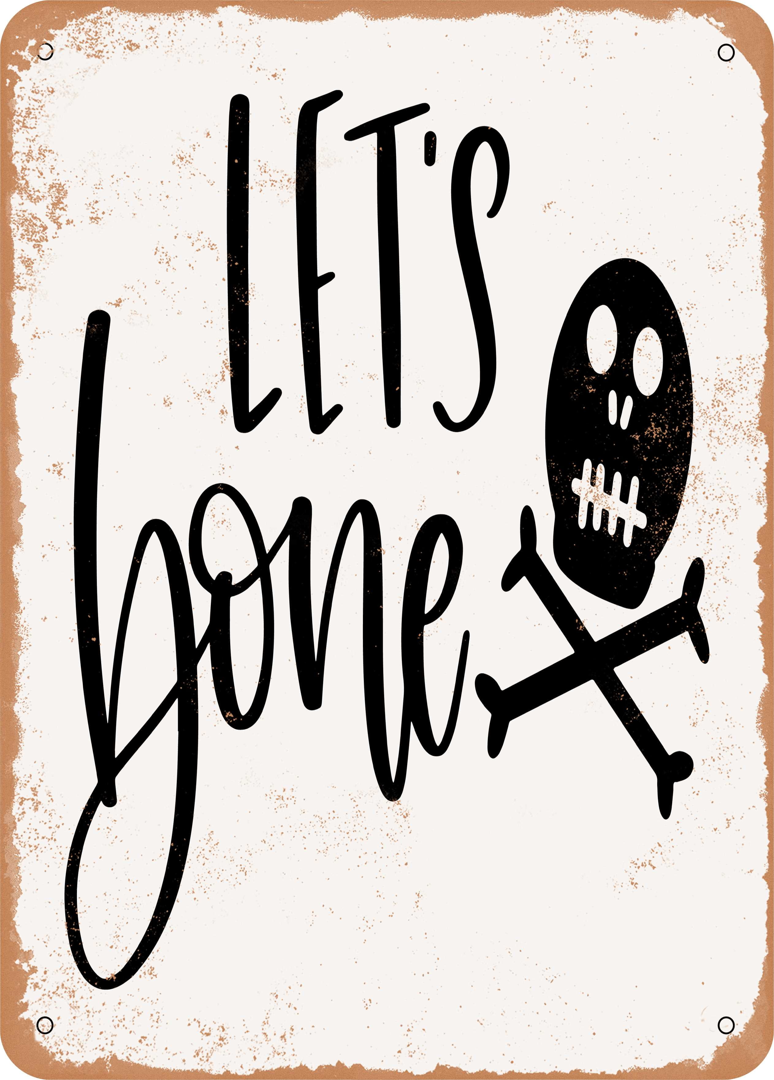 10 x 14 METAL SIGN - Lets Bone - 2 - Vintage Rusty Look - Walmart.com