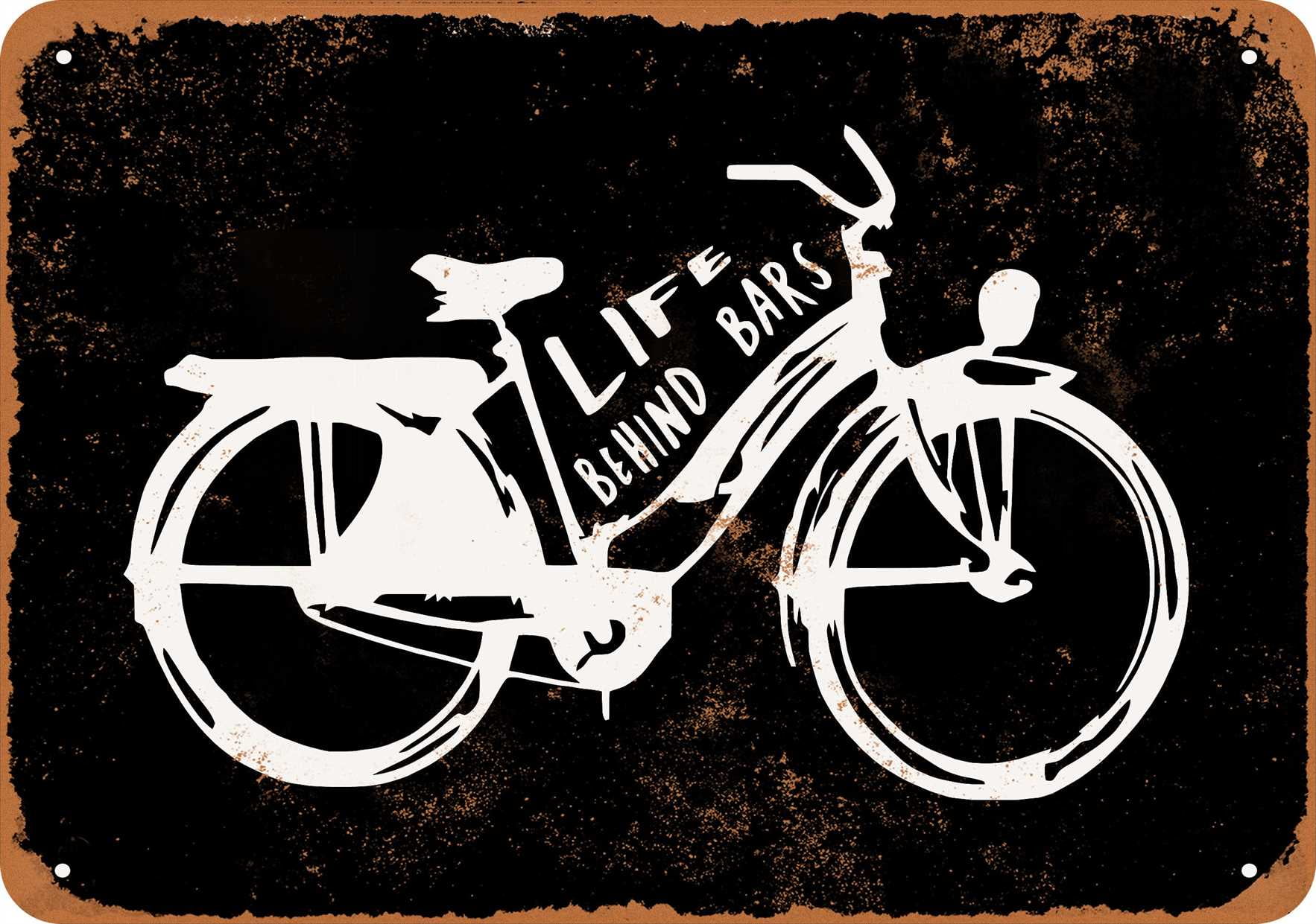 10 x 14 METAL SIGN - Life Behind Bars Bicycle (Dark Background ...