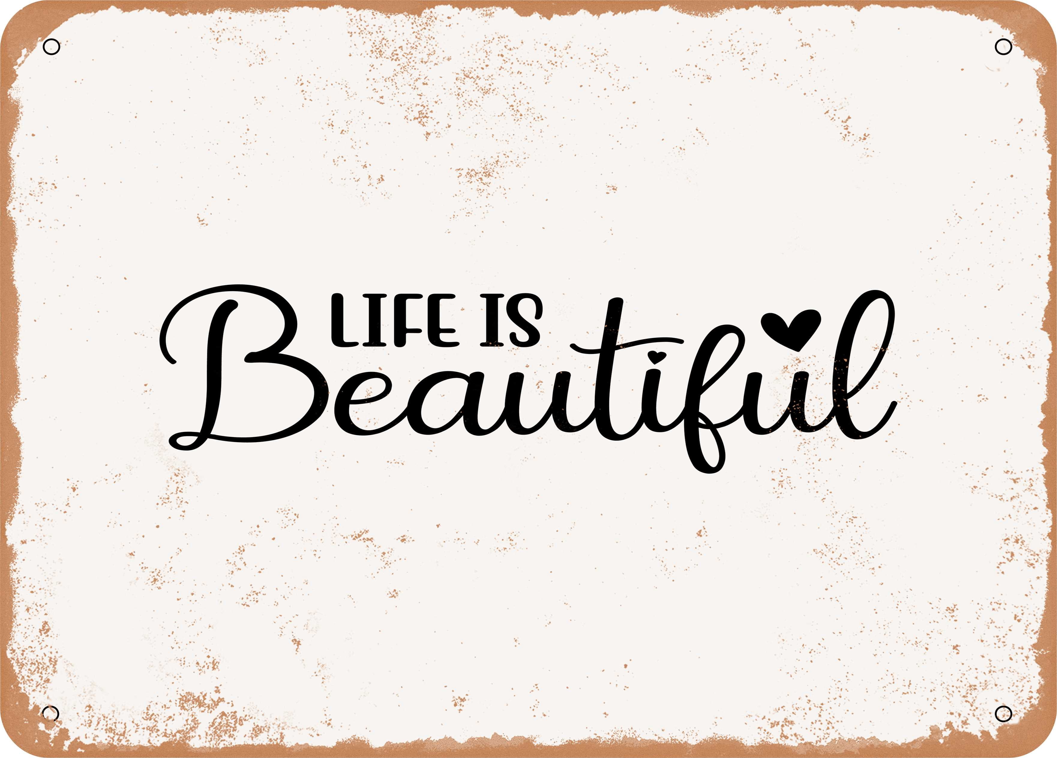 10 x 14 METAL SIGN - Life is Beautiful - Vintage Rusty Look - Walmart.com