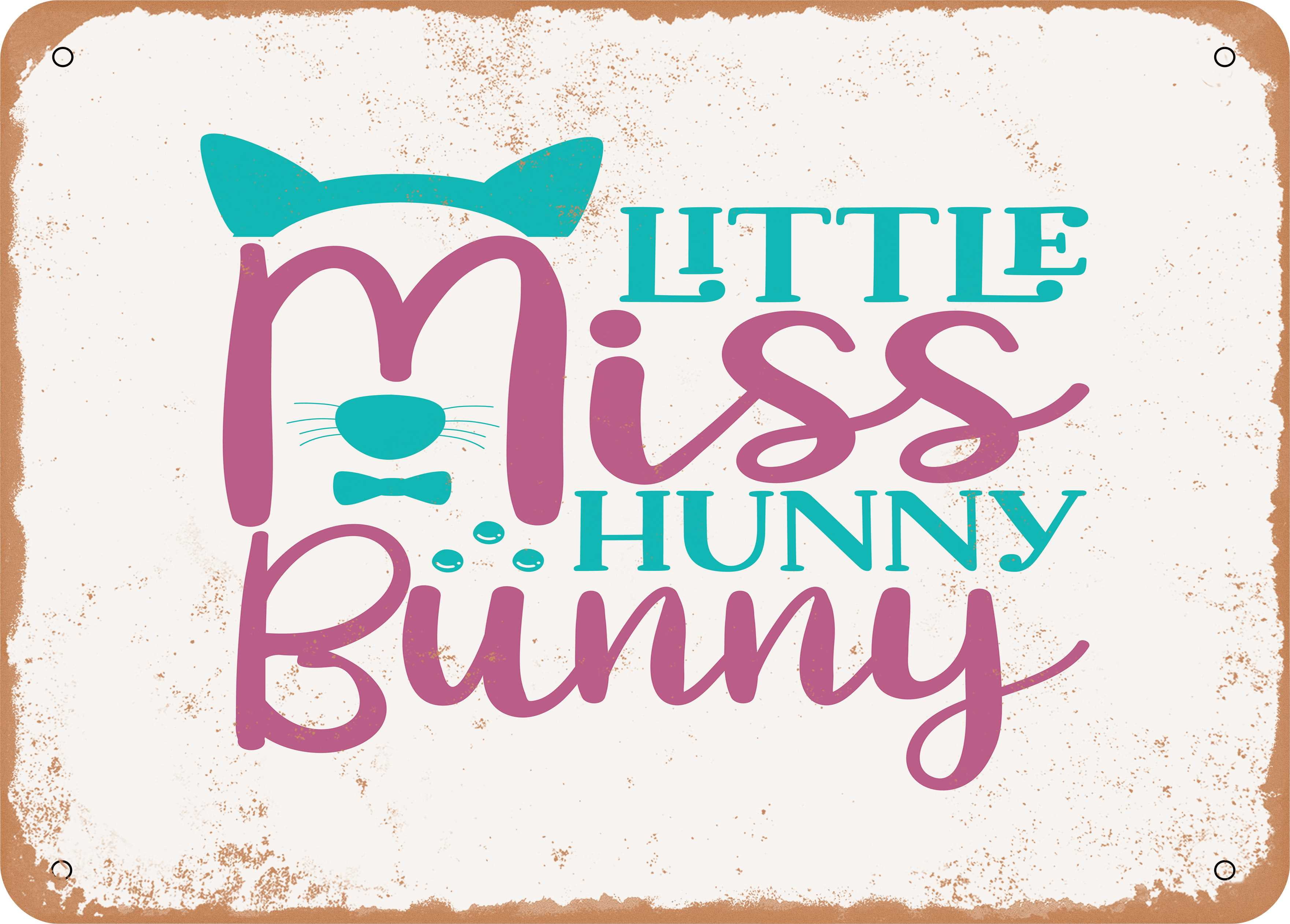 10 x 14 METAL SIGN - Little Miss Hunny Bunny - Vintage Rusty Look ...
