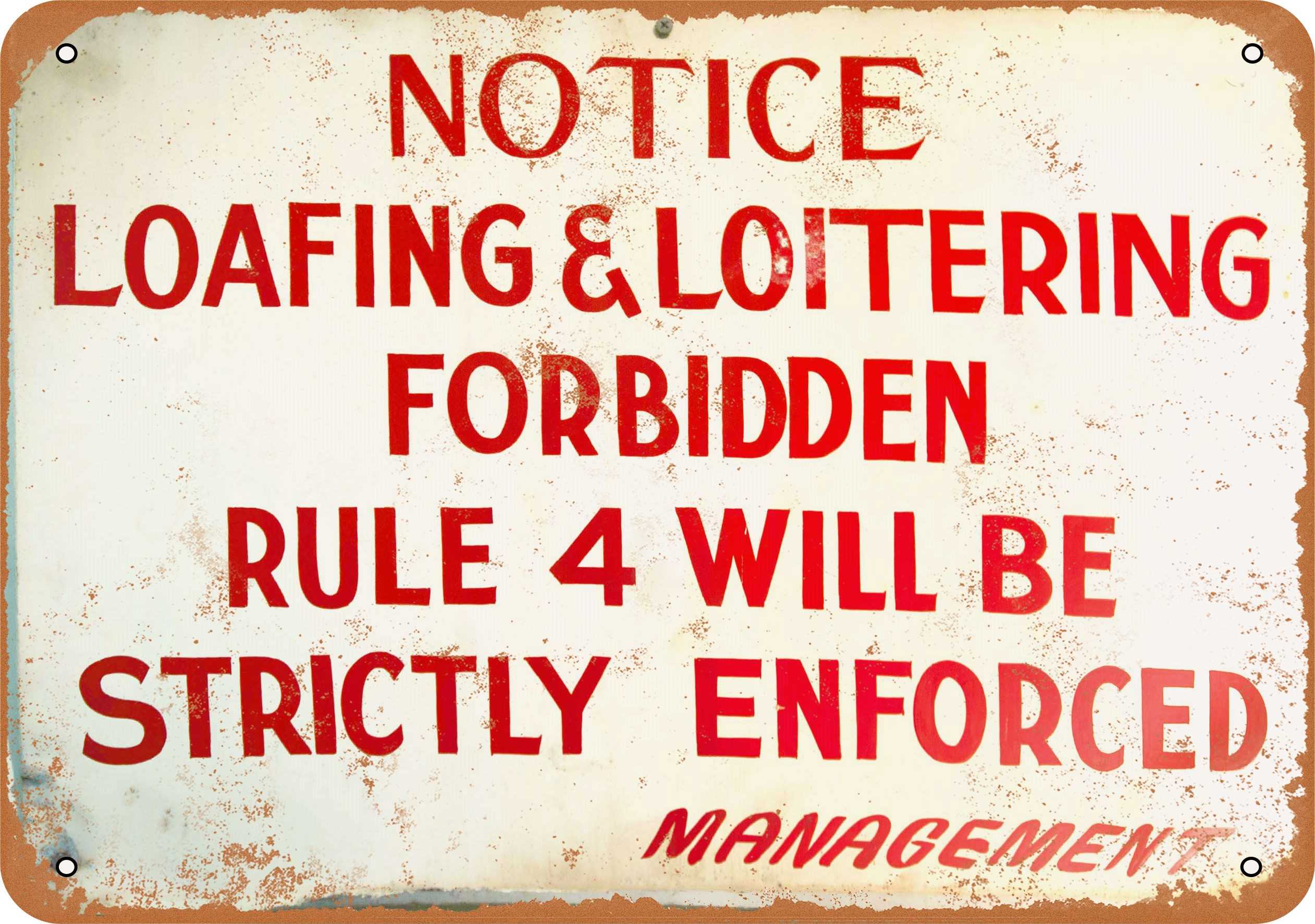 10 x 14 METAL SIGN - Loafing and Loitering Forbidden - Vintage Rusty ...