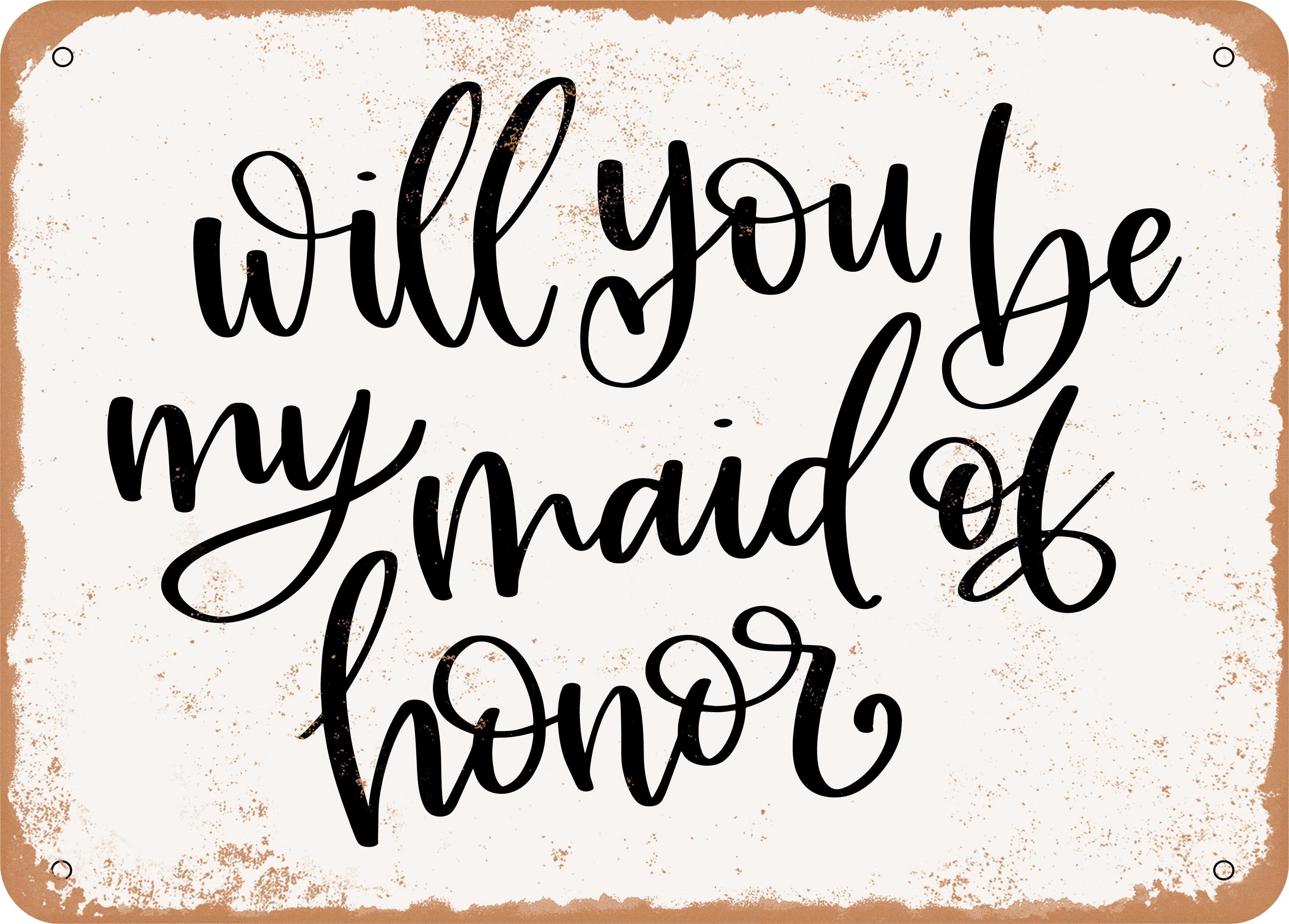 10 x 14 METAL SIGN - Maid of Honor - Vintage Rusty Look Sign - Walmart.com