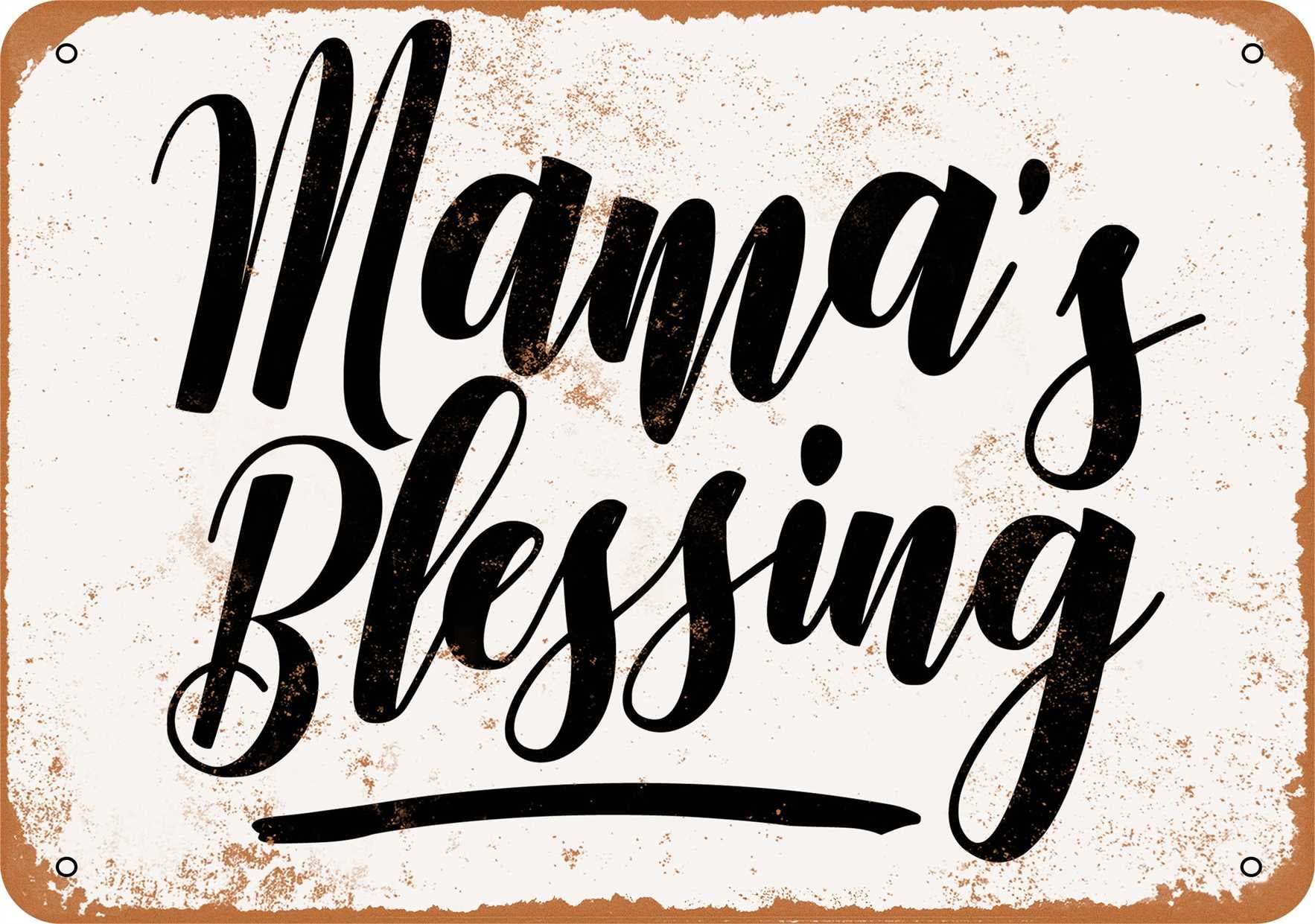 10 x 14 METAL SIGN - Mama's Blessing - Vintage Rusty Look - Walmart ...