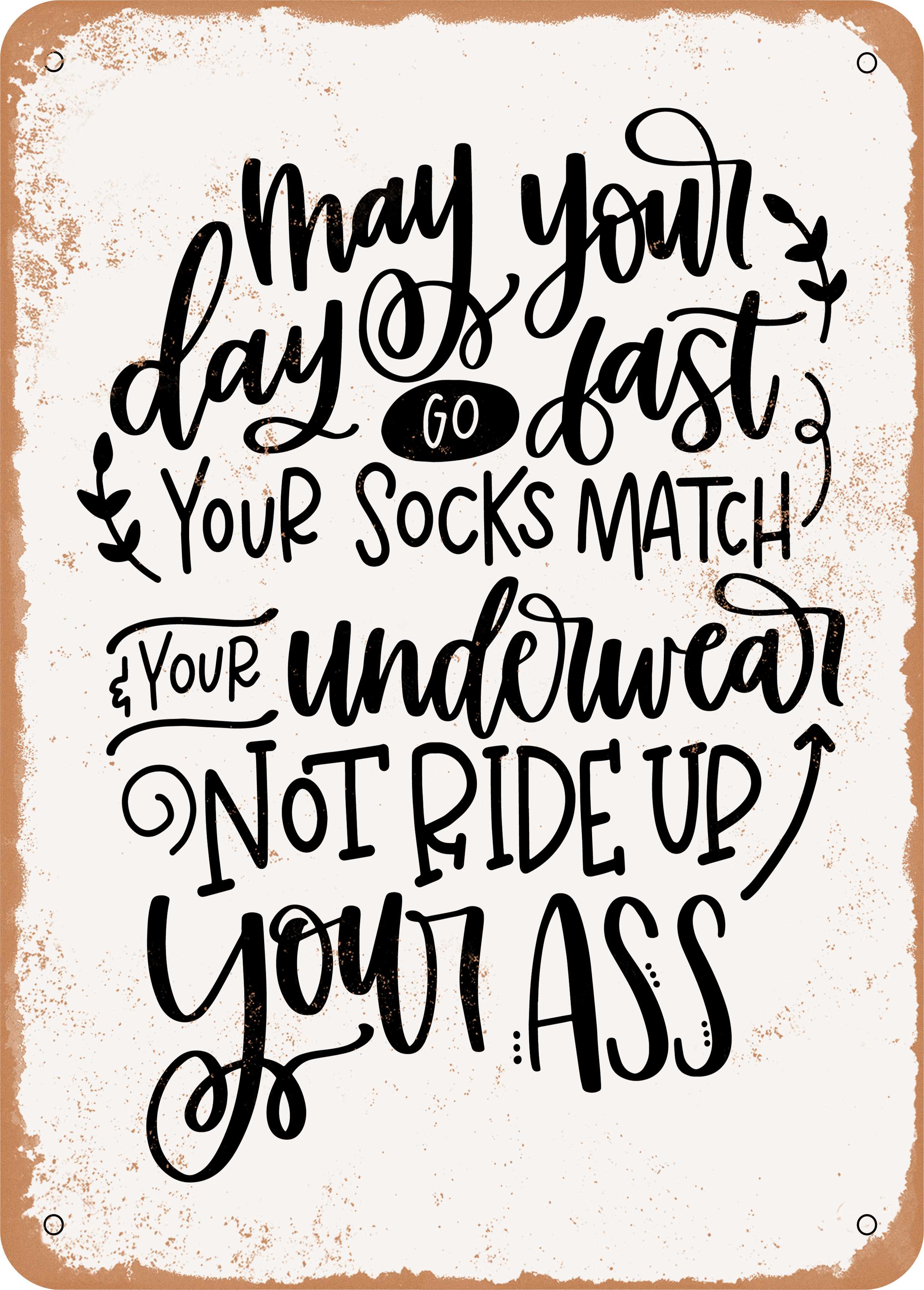 10 x 14 METAL SIGN - May Your Day Go Fast - Vintage Rusty Look ...