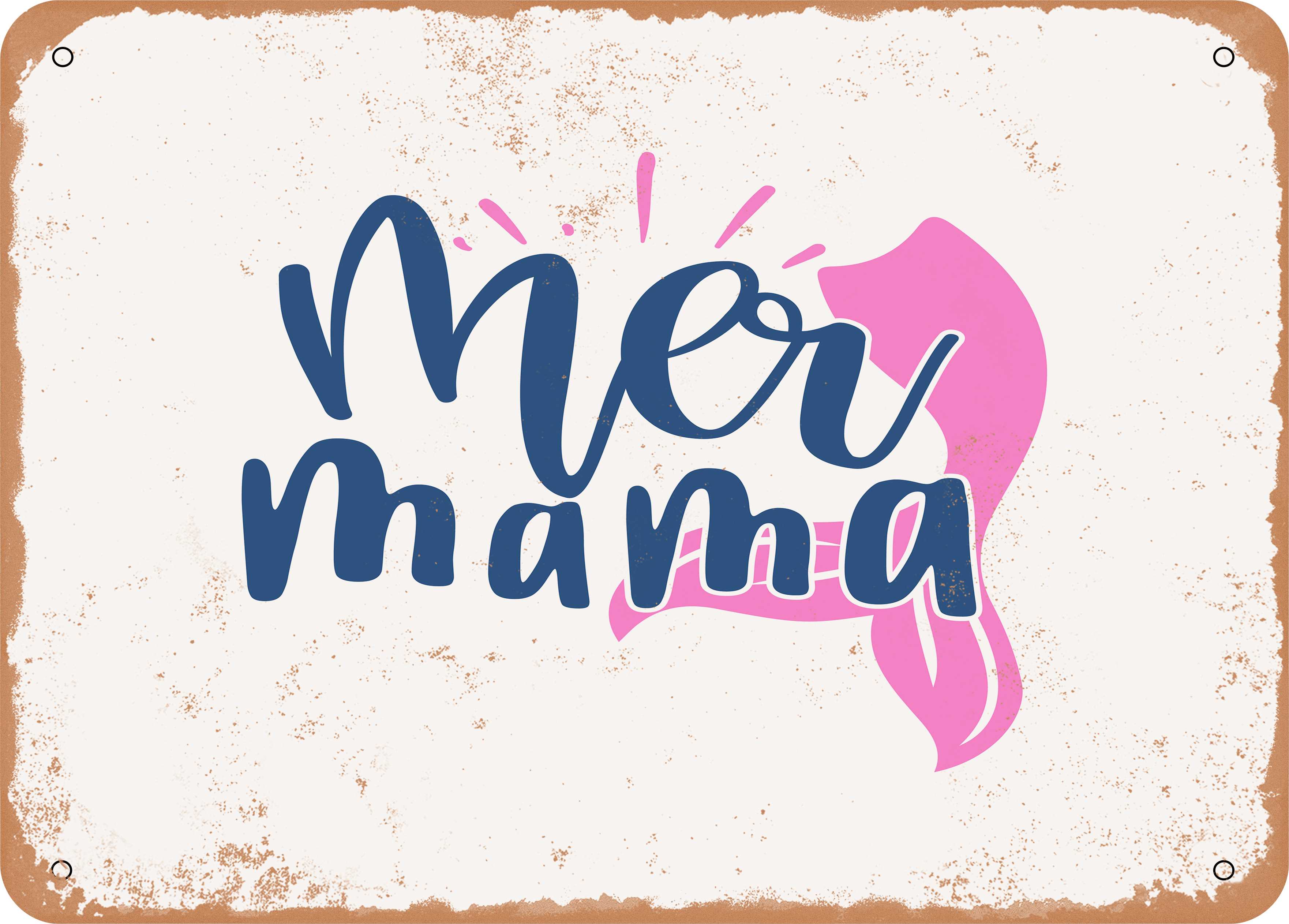 10 x 14 METAL SIGN - Mer Mama - 2 - Vintage Rusty Look - Walmart.com