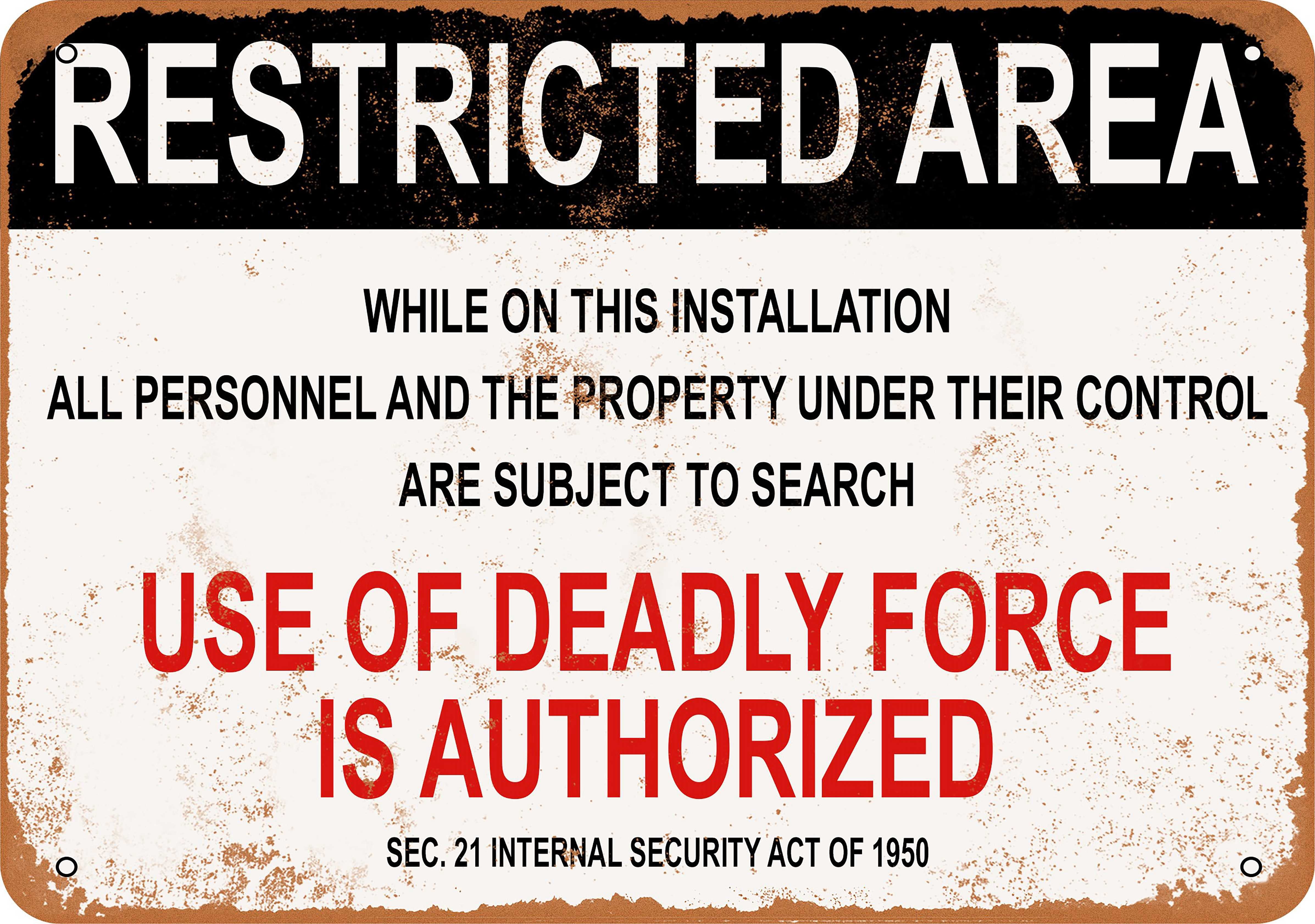 10 x 14 METAL SIGN - Military Use of Deadly Force is Authorized ...