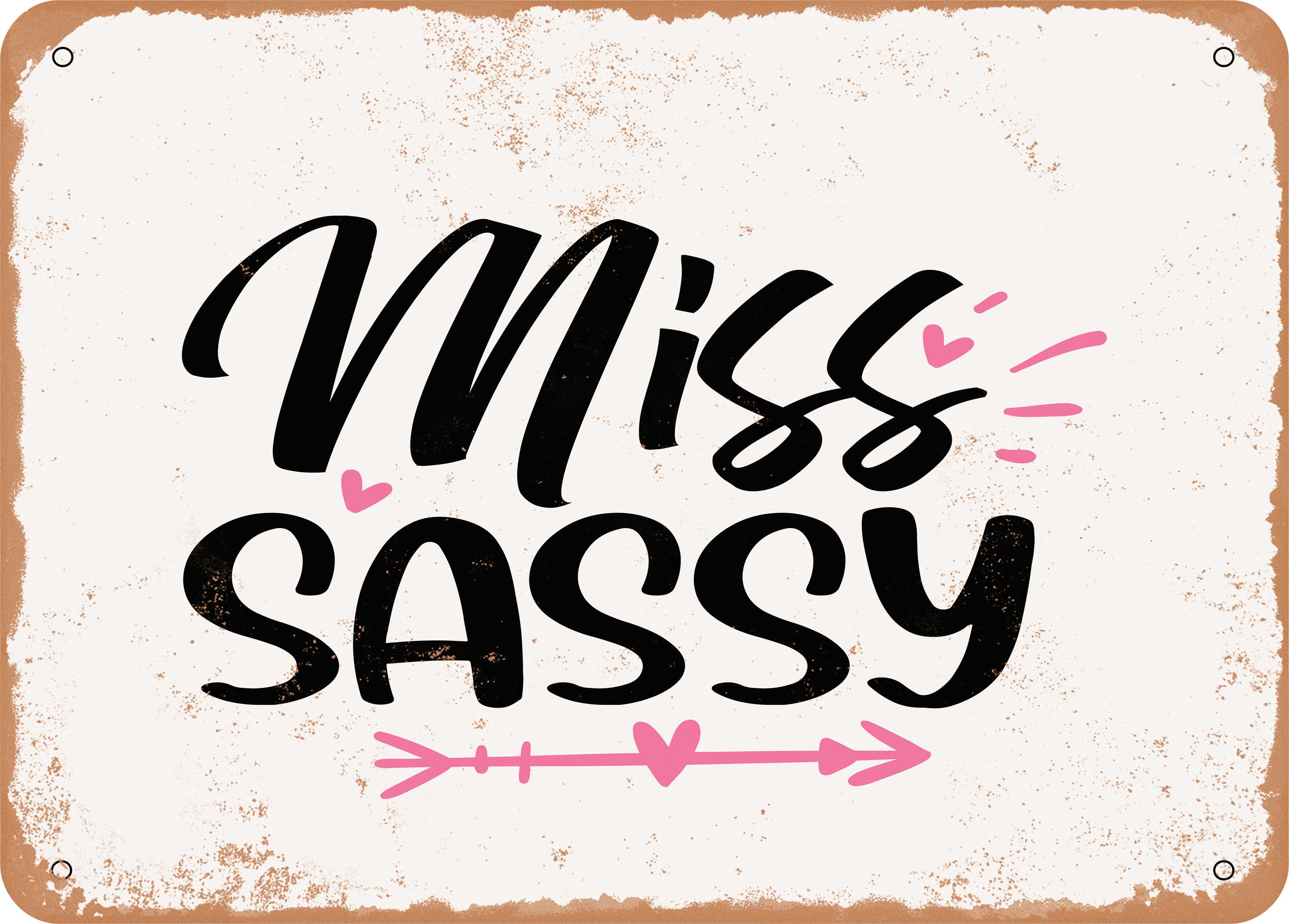 10 x 14 METAL SIGN - Miss Sassy - Vintage Rusty Look - Walmart.com
