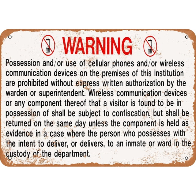 10 x 14 METAL SIGN - No Cell Phones in Prison Warning - Vintage Rusty ...