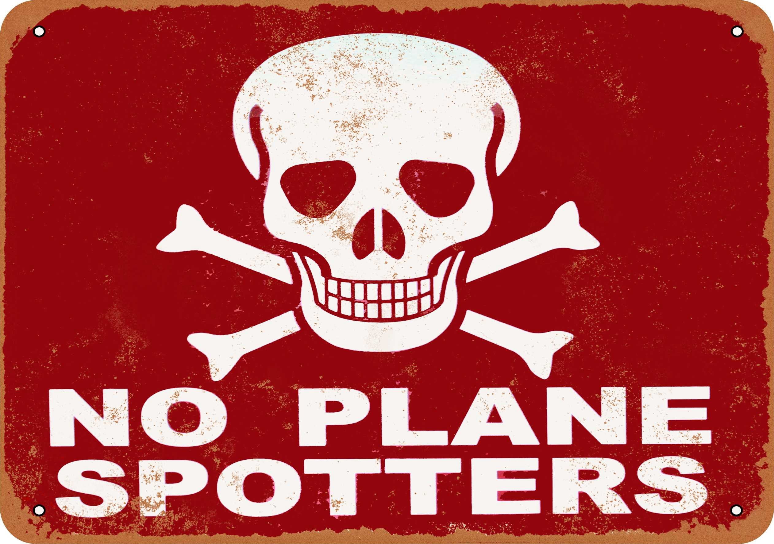10 x 14 METAL SIGN - No Plane Spotters - Vintage Rusty Look - Walmart.com
