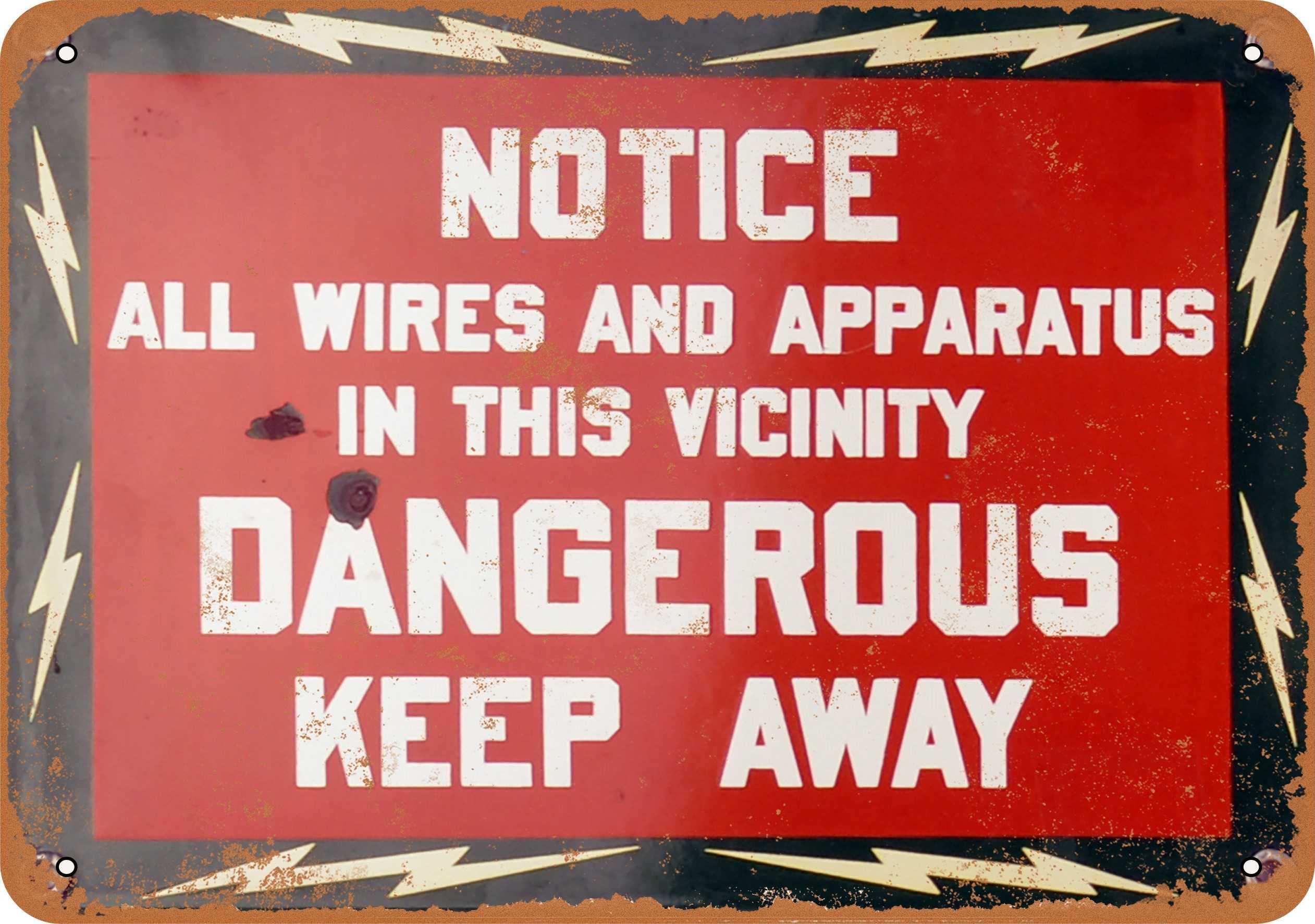 10 x 14 METAL SIGN - Notice Wires are Dangerous - Vintage Rusty Look ...