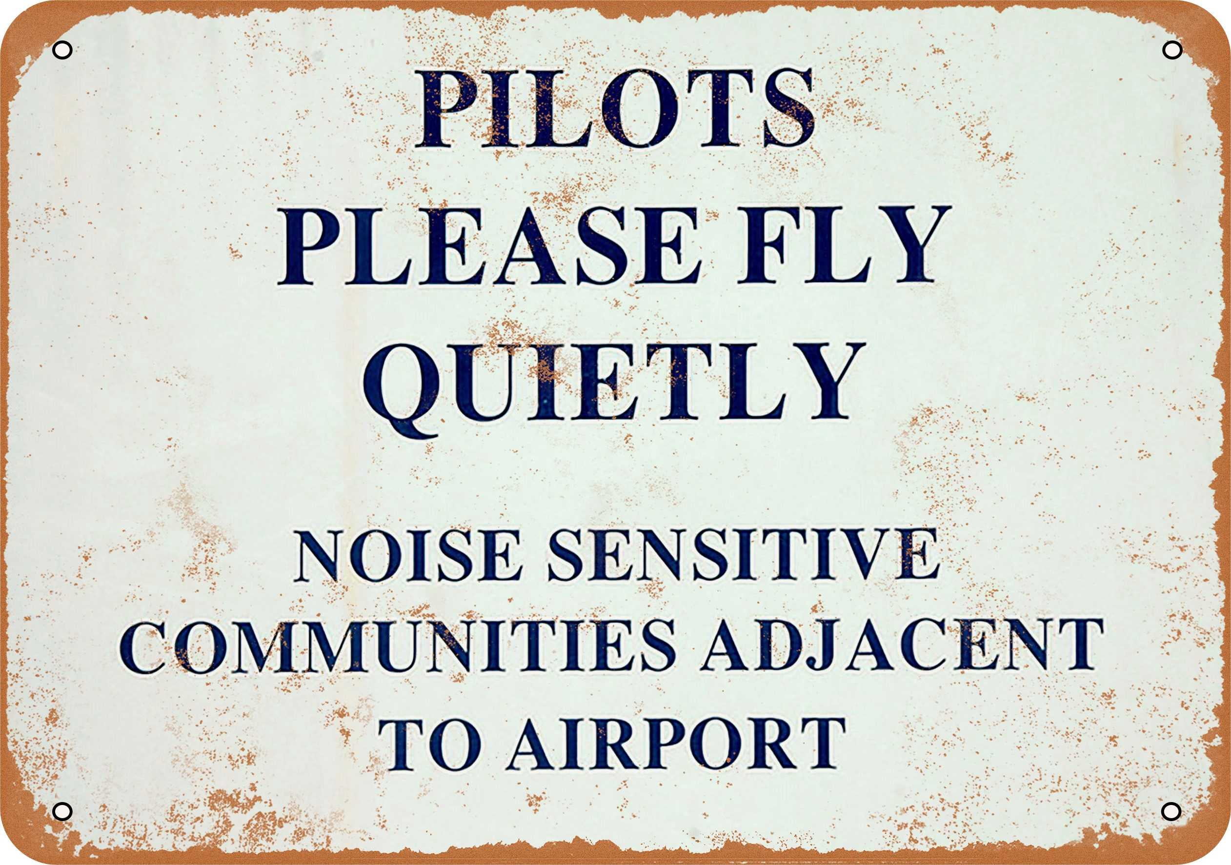 10 x 14 METAL SIGN - Pilots Please Fly Quietly - Vintage Rusty Look ...