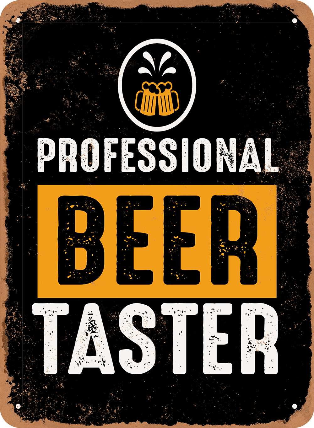 10 x 14 METAL SIGN - Professional Beer Taster - Vintage Rusty Look ...