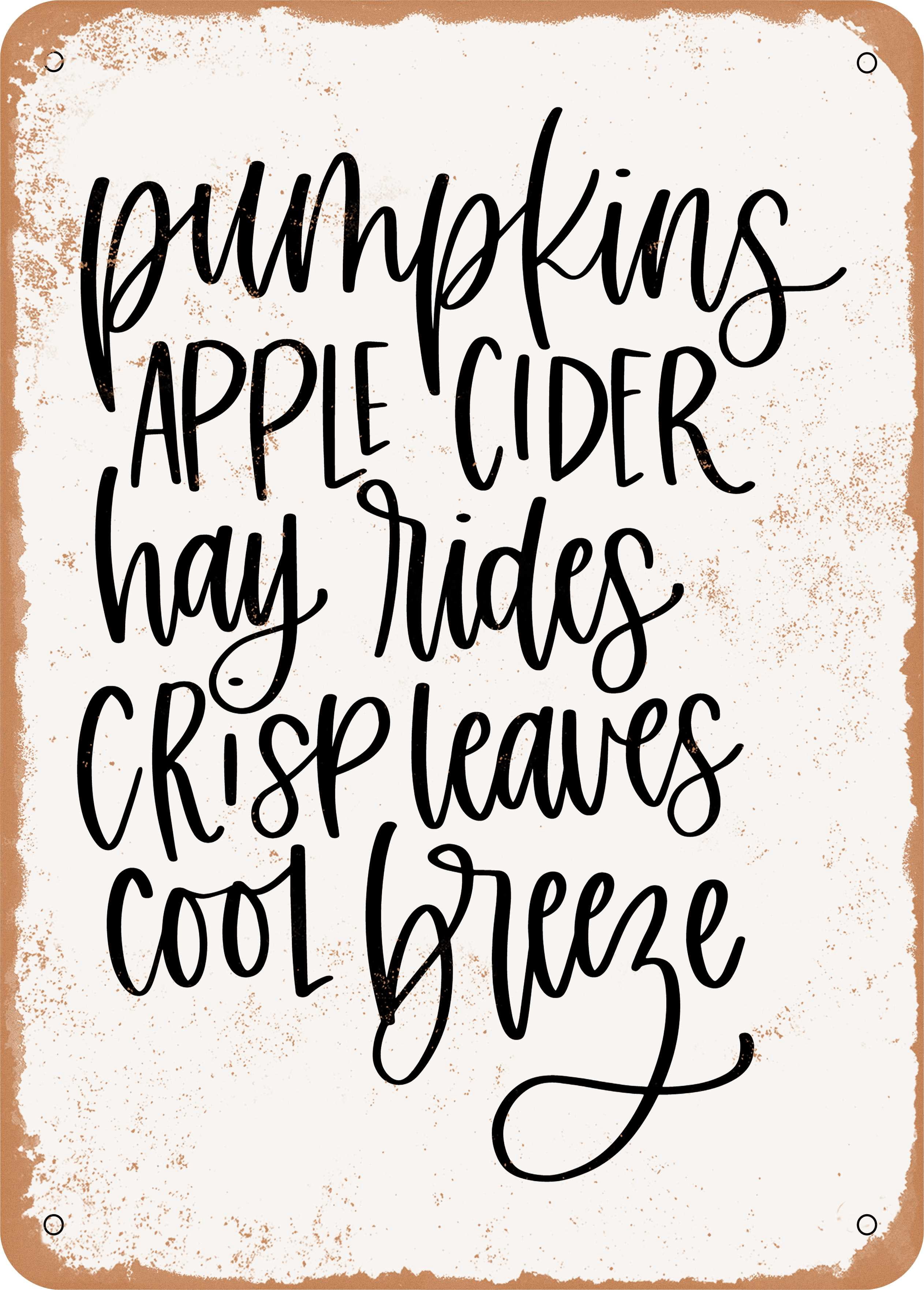 10 x 14 METAL SIGN - Pumpkins Apple Cider Hay Rides Crisp Leaves Cool ...
