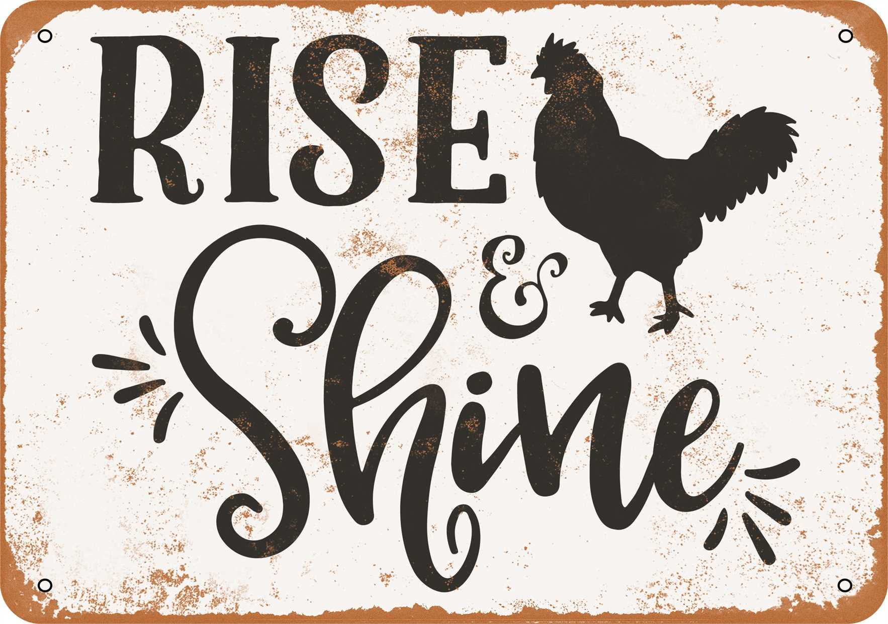 10 x 14 METAL SIGN - Rise and Shine, Rooster - Vintage Rusty Look ...