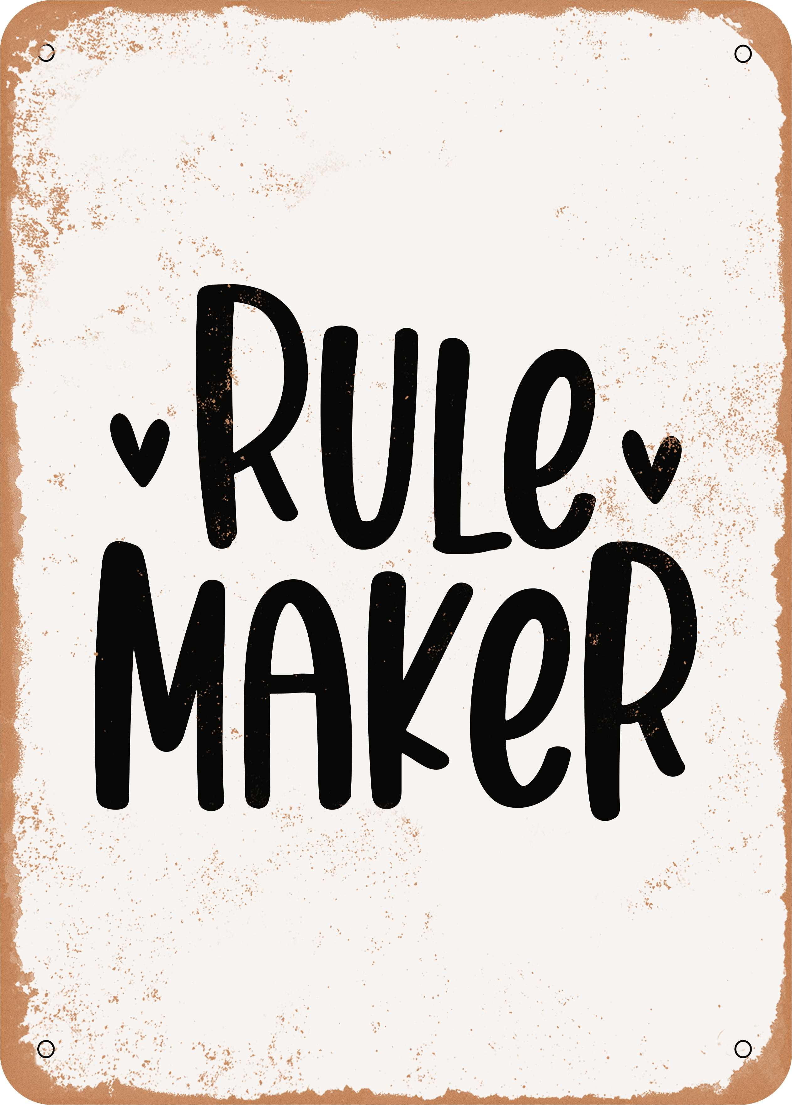 10 x 14 METAL SIGN - Rule Maker - 2 - Vintage Rusty Look - Walmart.com