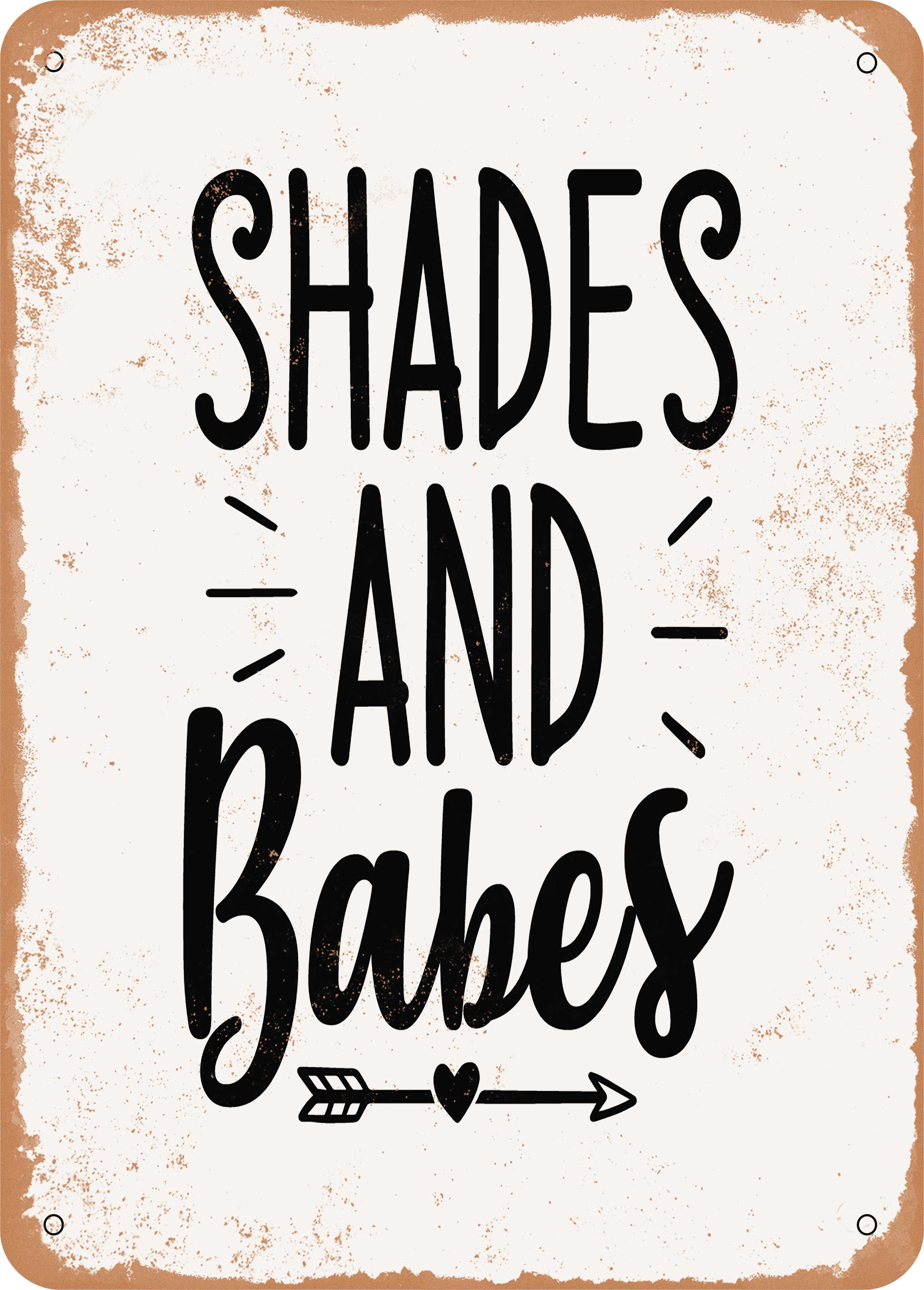 10 x 14 METAL SIGN - Shades and Babes - 2 - Vintage Rusty Look ...