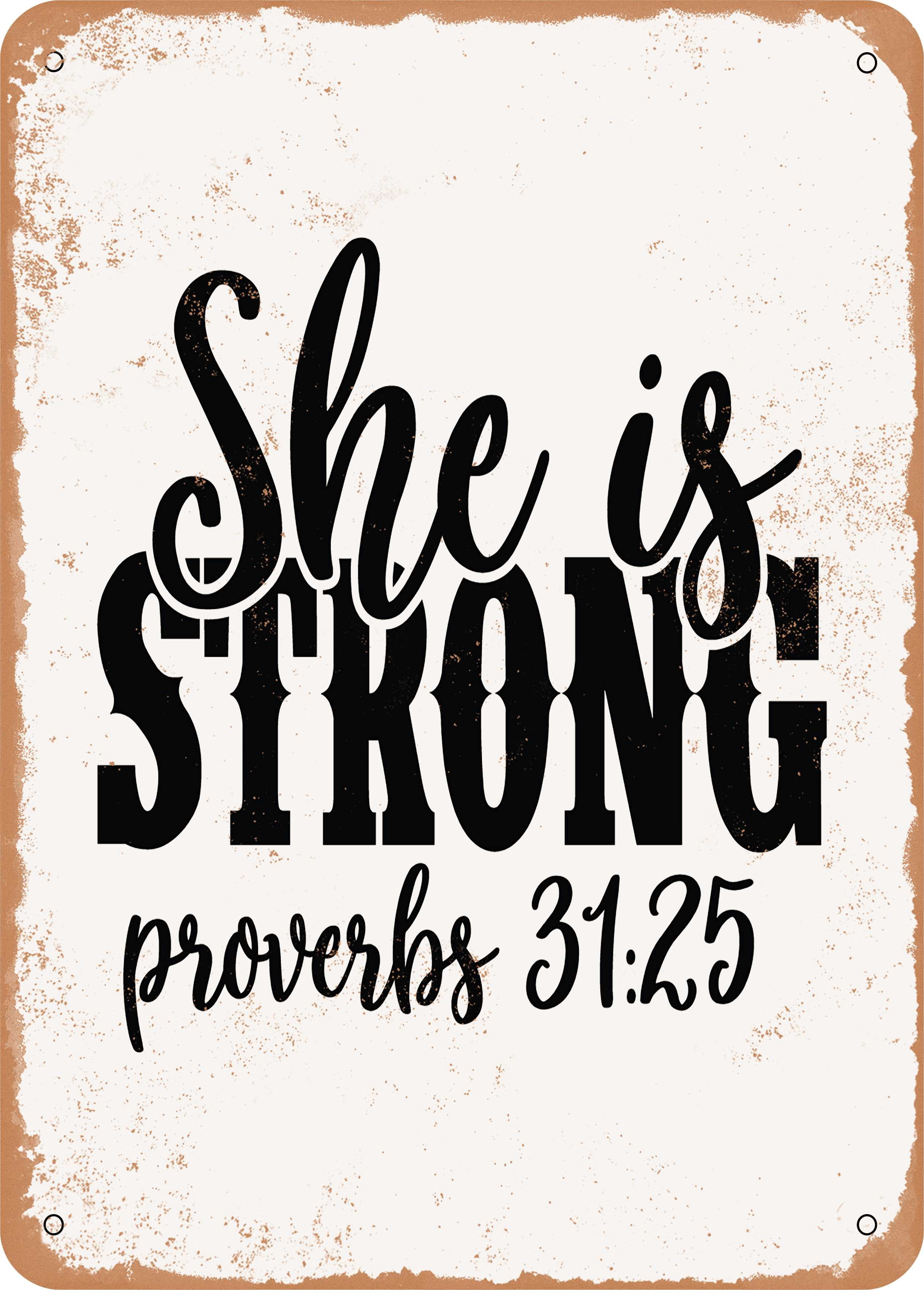 10 x 14 METAL SIGN - She is Strong Proverbs15 - 2 - Vintage Rusty Look ...