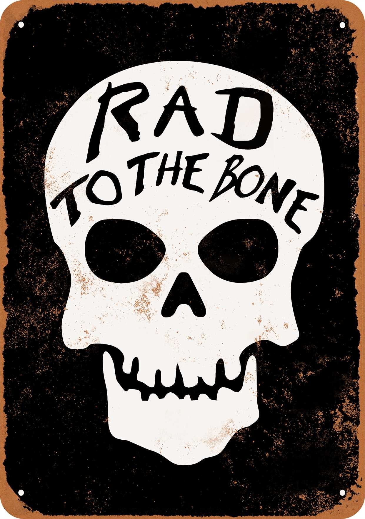 10 x 14 METAL SIGN - Skull Rad To The Bone (Dark Background) - Vintage ...