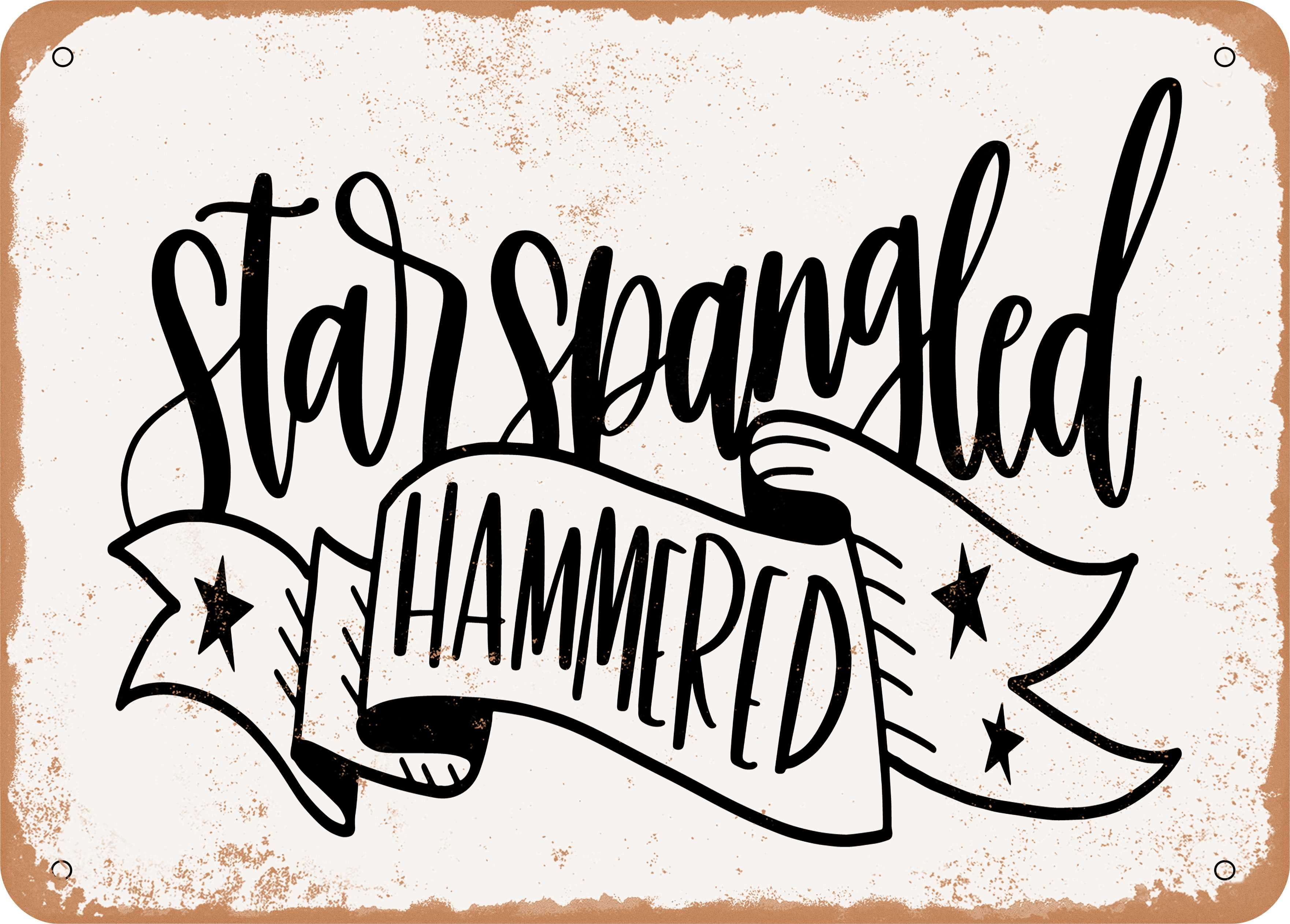 10 x 14 METAL SIGN - Star Spangled Hammered - Vintage Rusty Look ...