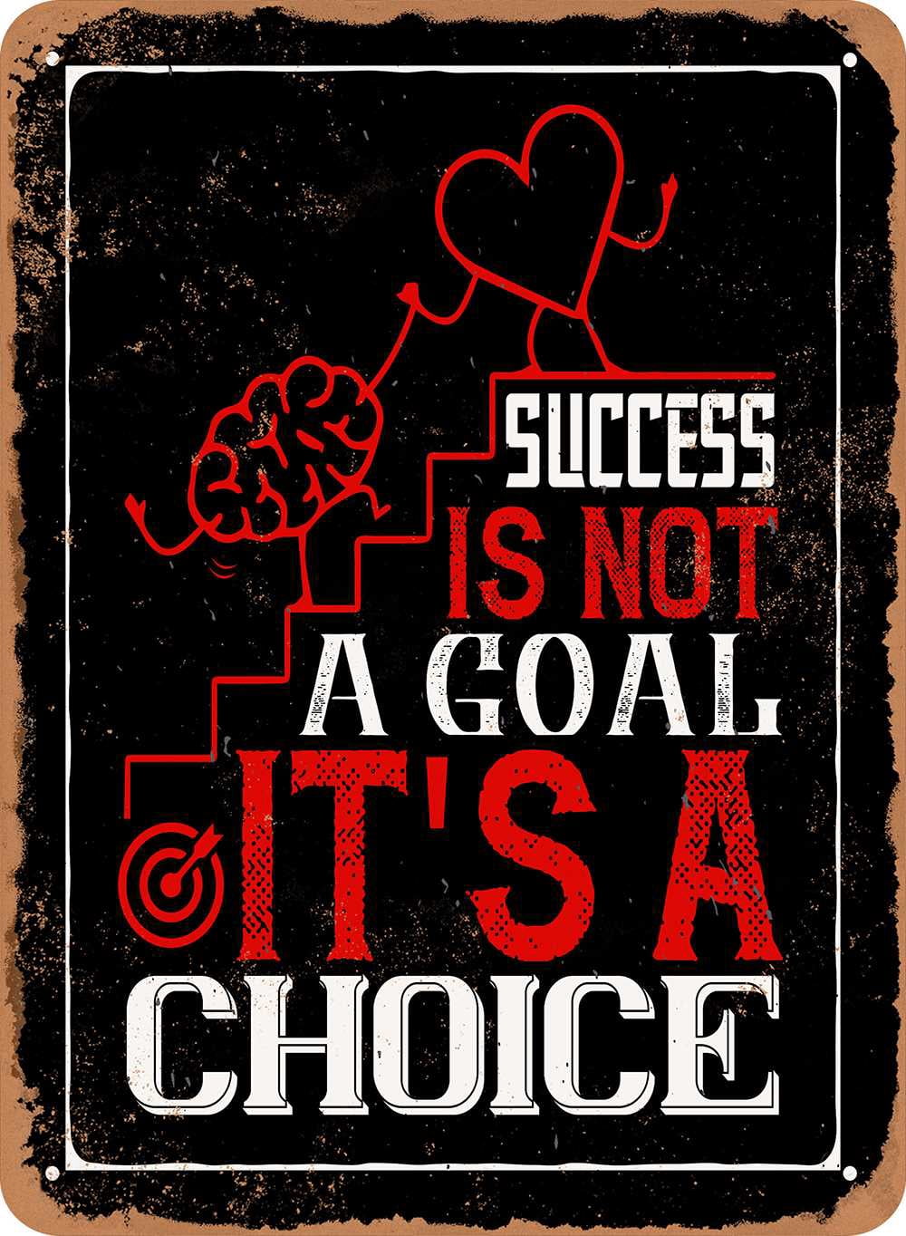 10 x 14 METAL SIGN - Success is Not a Goal. It's a Choice - (Coaching ...