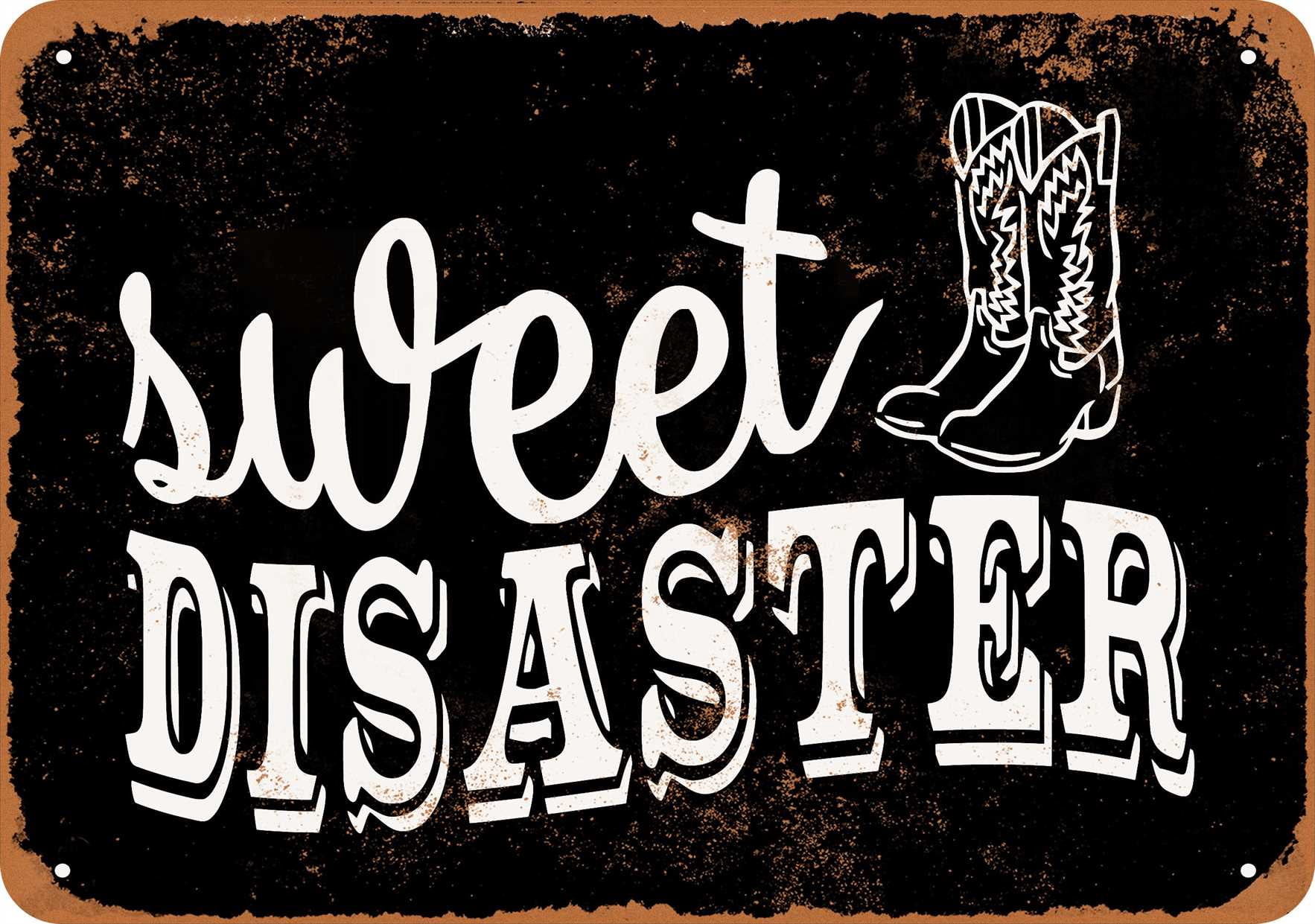 10 x 14 METAL SIGN - Sweet Disaster (Dark Background) - Vintage Rusty ...
