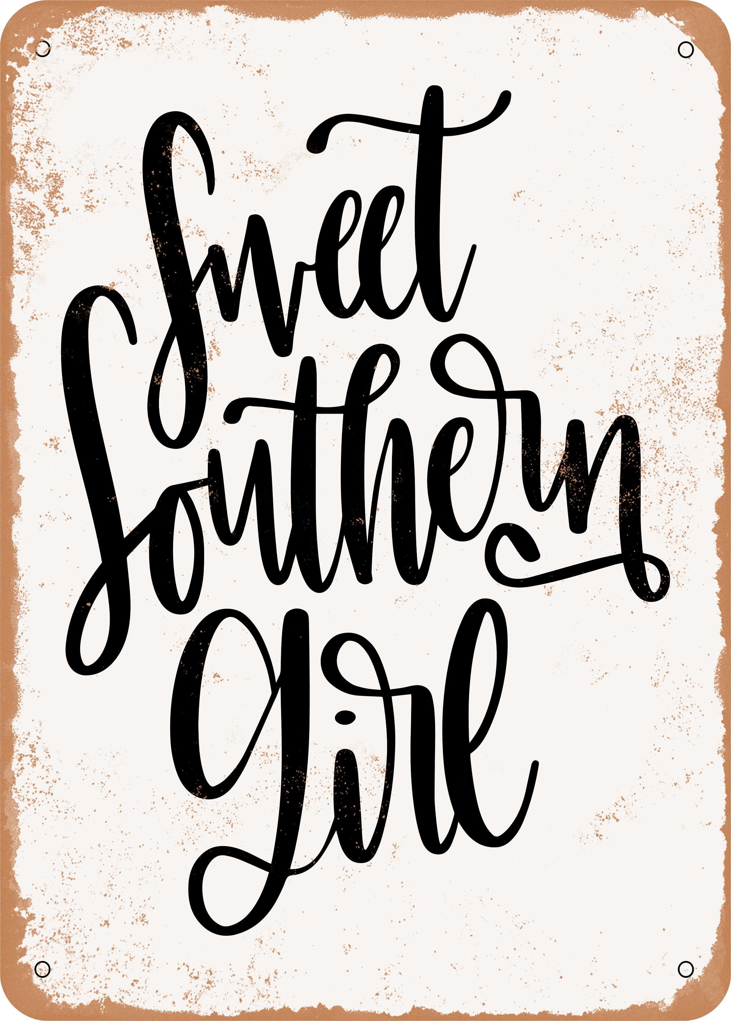 10 x 14 METAL SIGN - Sweet Southern Girl - Vintage Rusty Look - Walmart.com