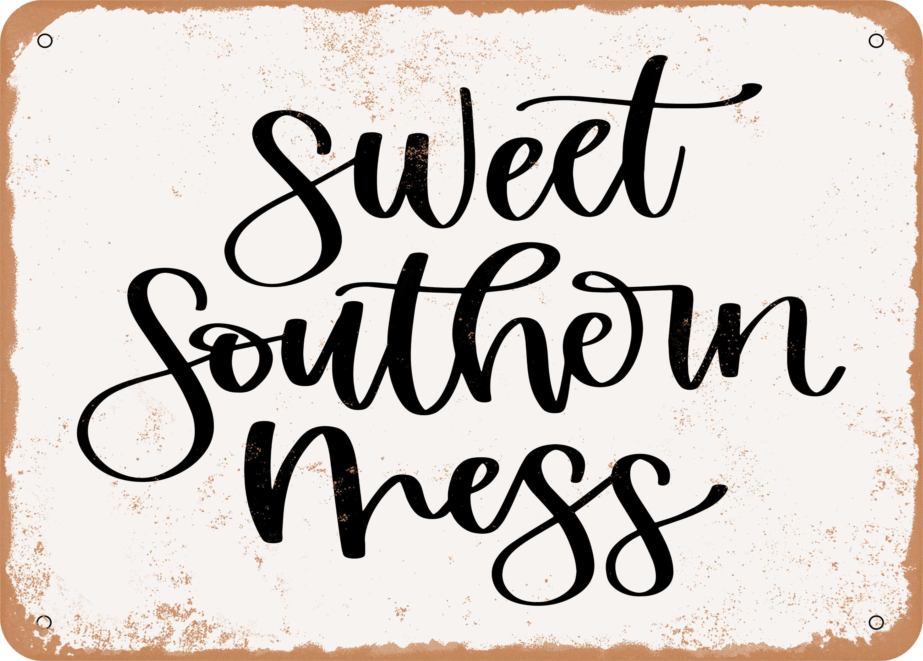 10 x 14 METAL SIGN - Sweet Southern Mess - 2 - Vintage Rusty Look ...