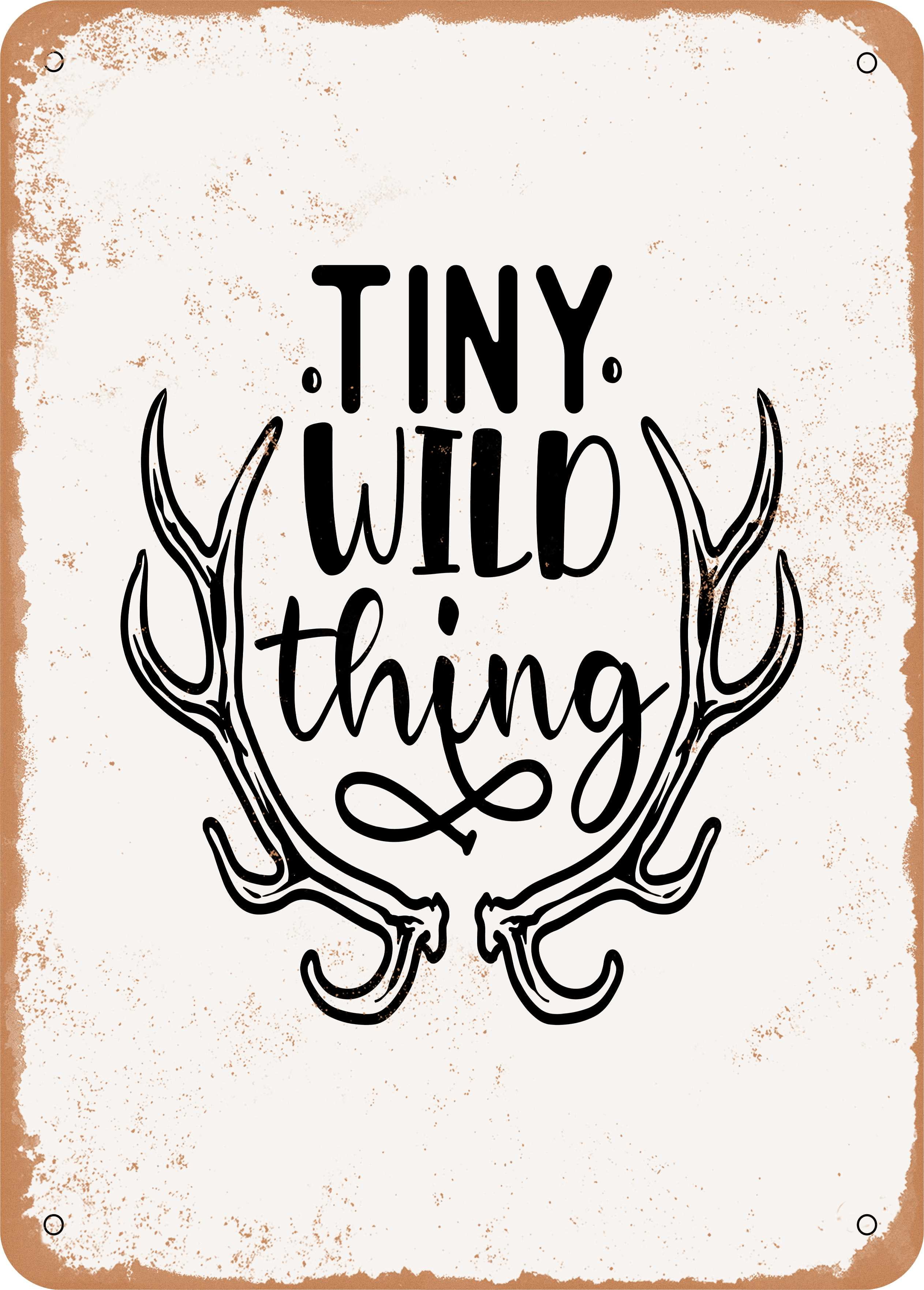 10 x 14 METAL SIGN - Tiny Wild Thing - Vintage Rusty Look - Walmart.com