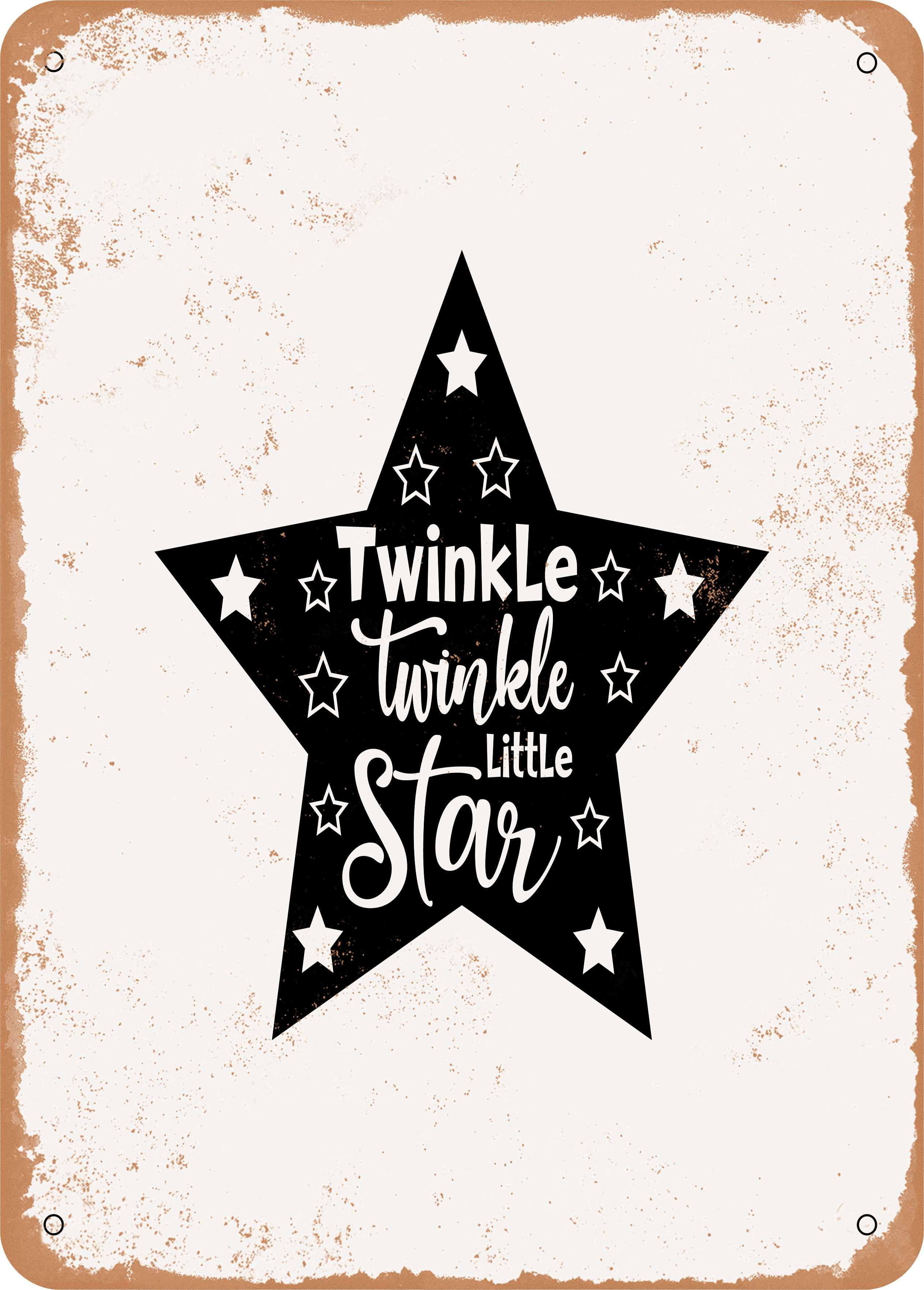 10 x 14 METAL SIGN - Twinkle Twinkle Little Star - Vintage Rusty Look ...