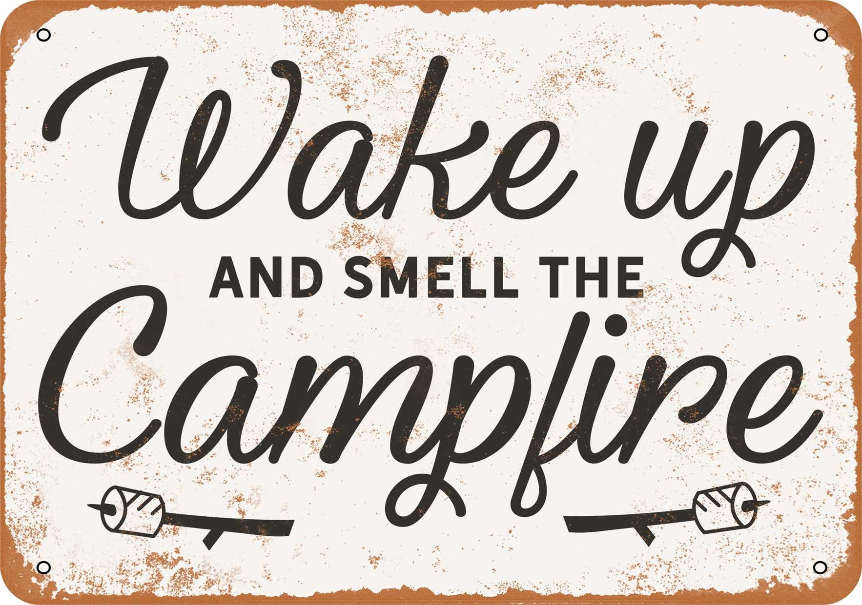 10 x 14 METAL SIGN - Wake Up and Smell the Campfire - Vintage Rusty ...