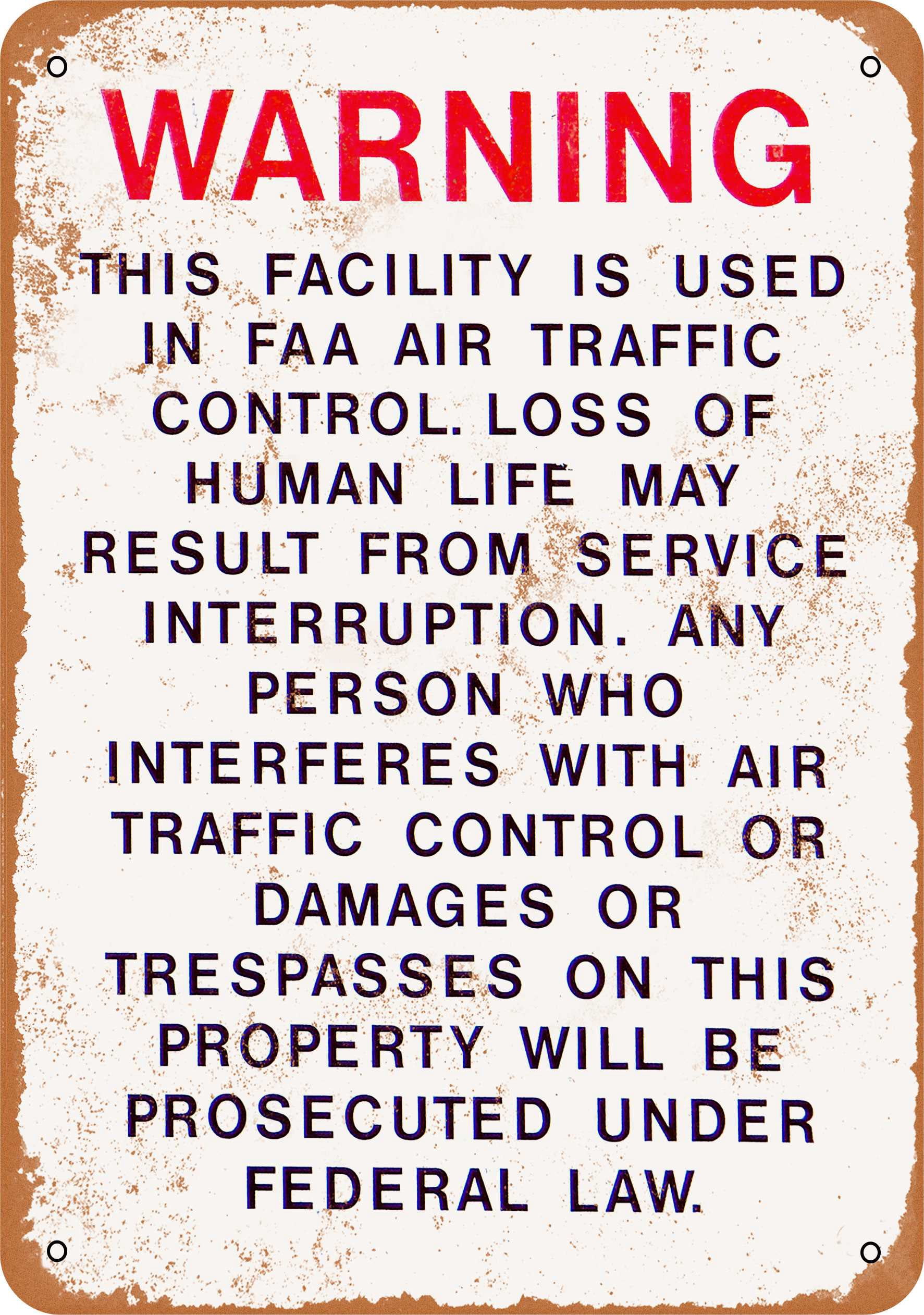 10 x 14 METAL SIGN - Warning FAA Air Traffic Control - Vintage Rusty ...