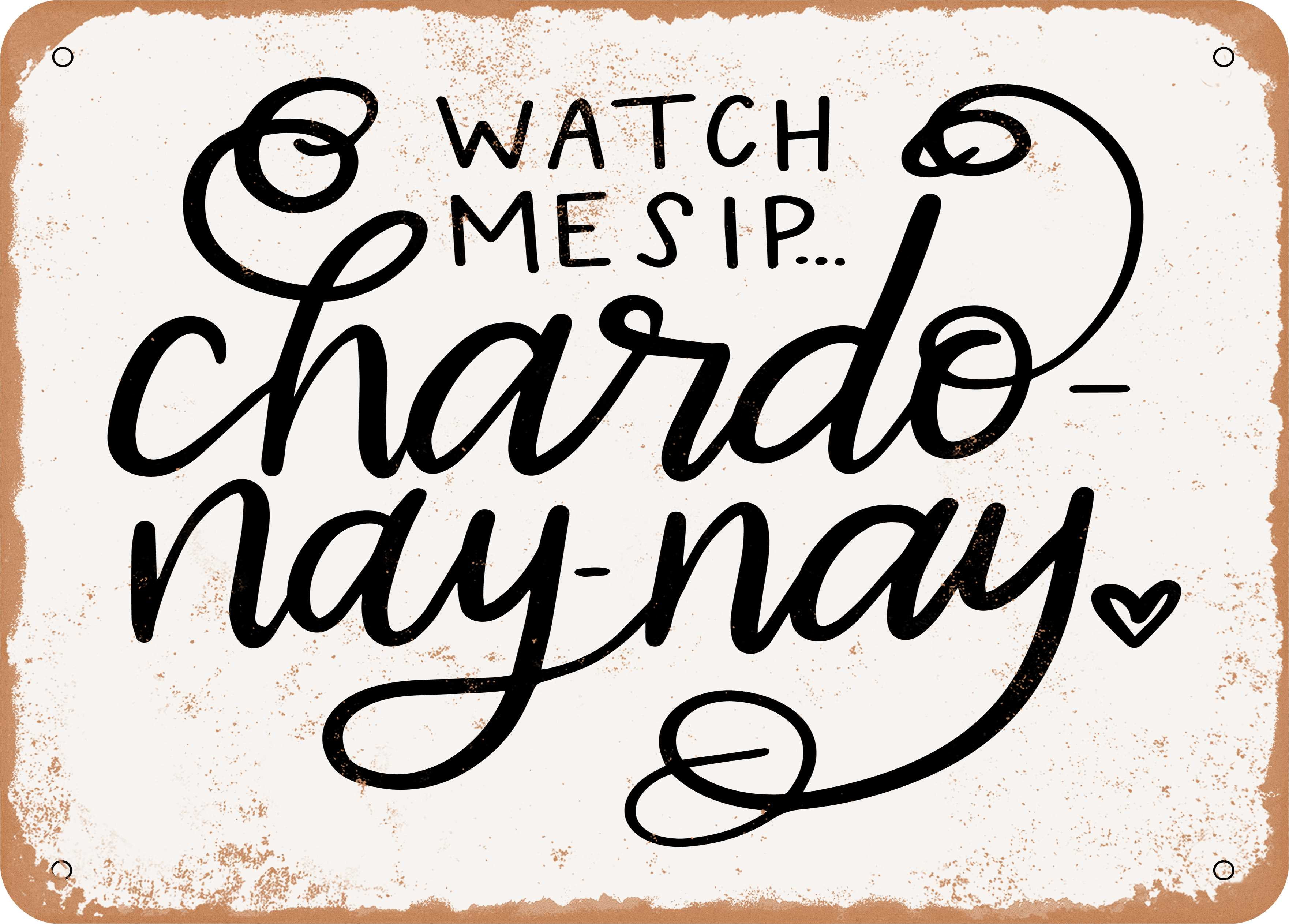 10 x 14 METAL SIGN - Watch Me Sip - Vintage Rusty Look - Walmart.com