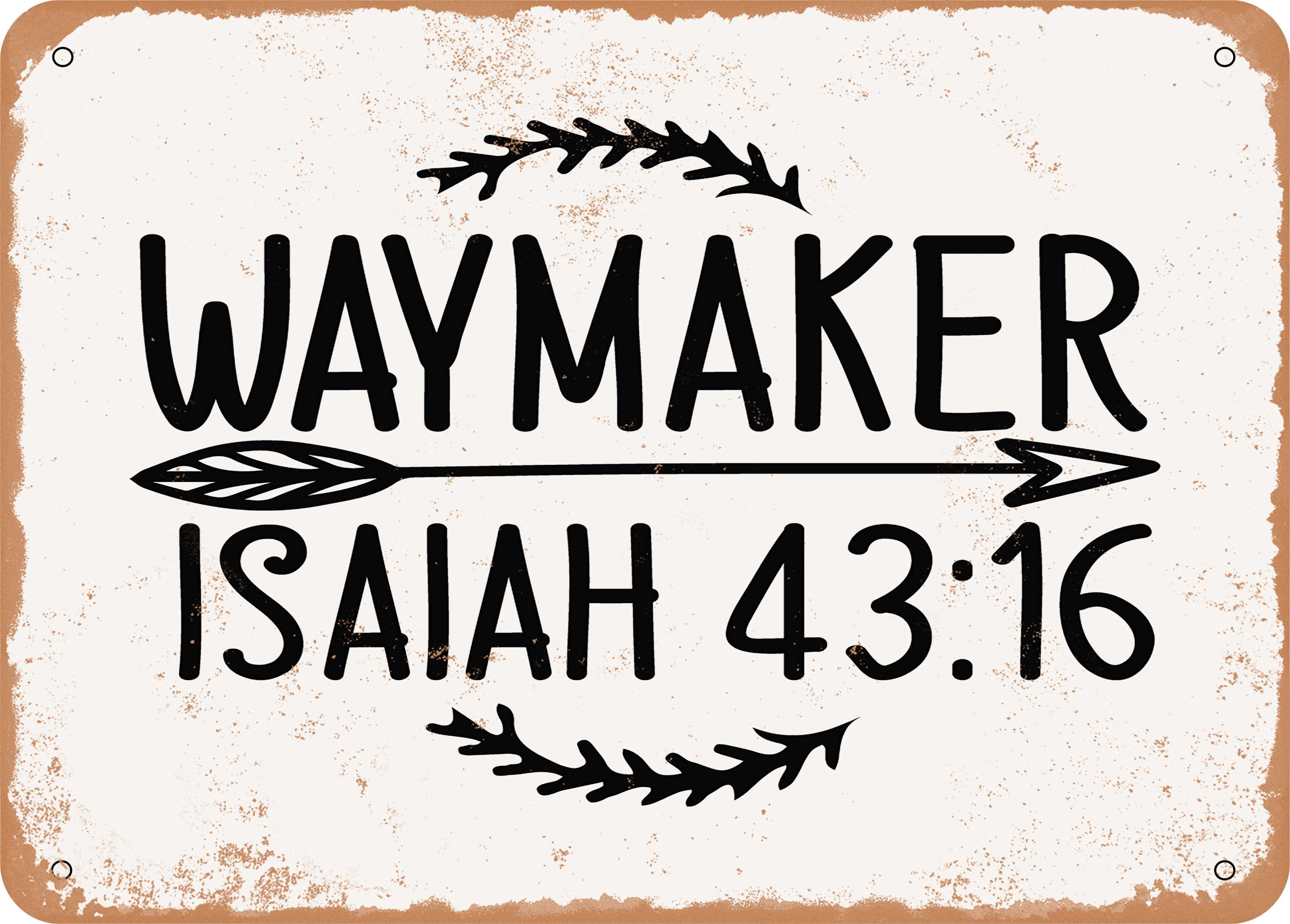 10 x 14 METAL SIGN - Waymaker Isaiah36 - Vintage Rusty Look - Walmart.com