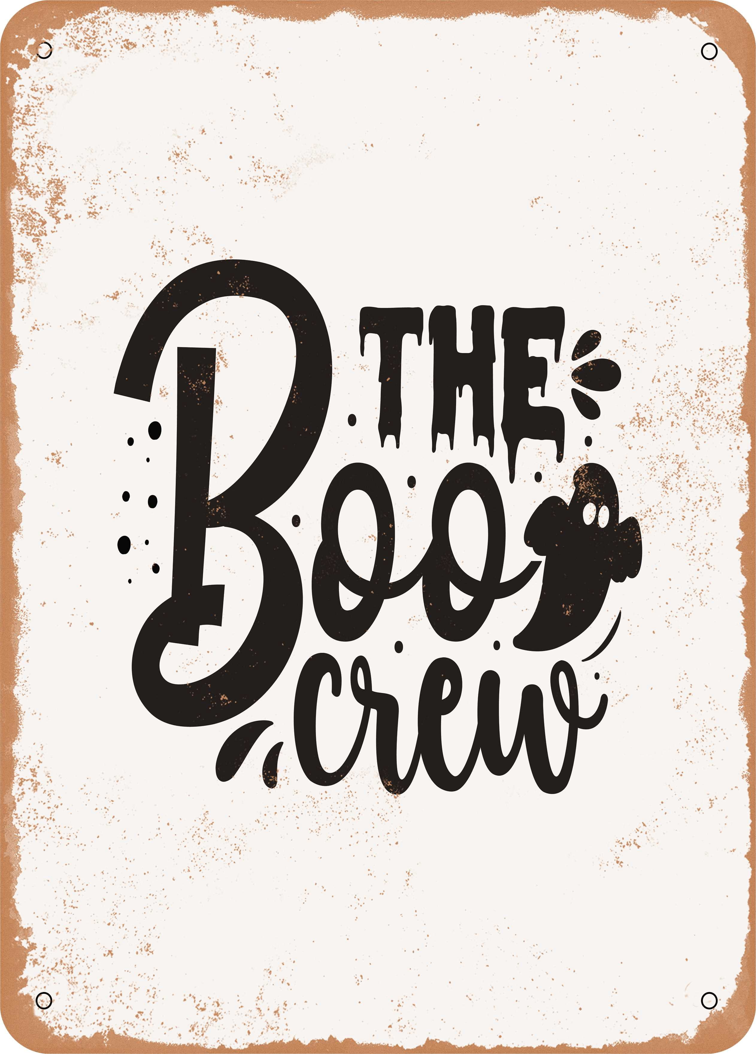 10 x 14 METAL SIGN - the Boo Crew - 6 - Vintage Rusty Look - Walmart.com
