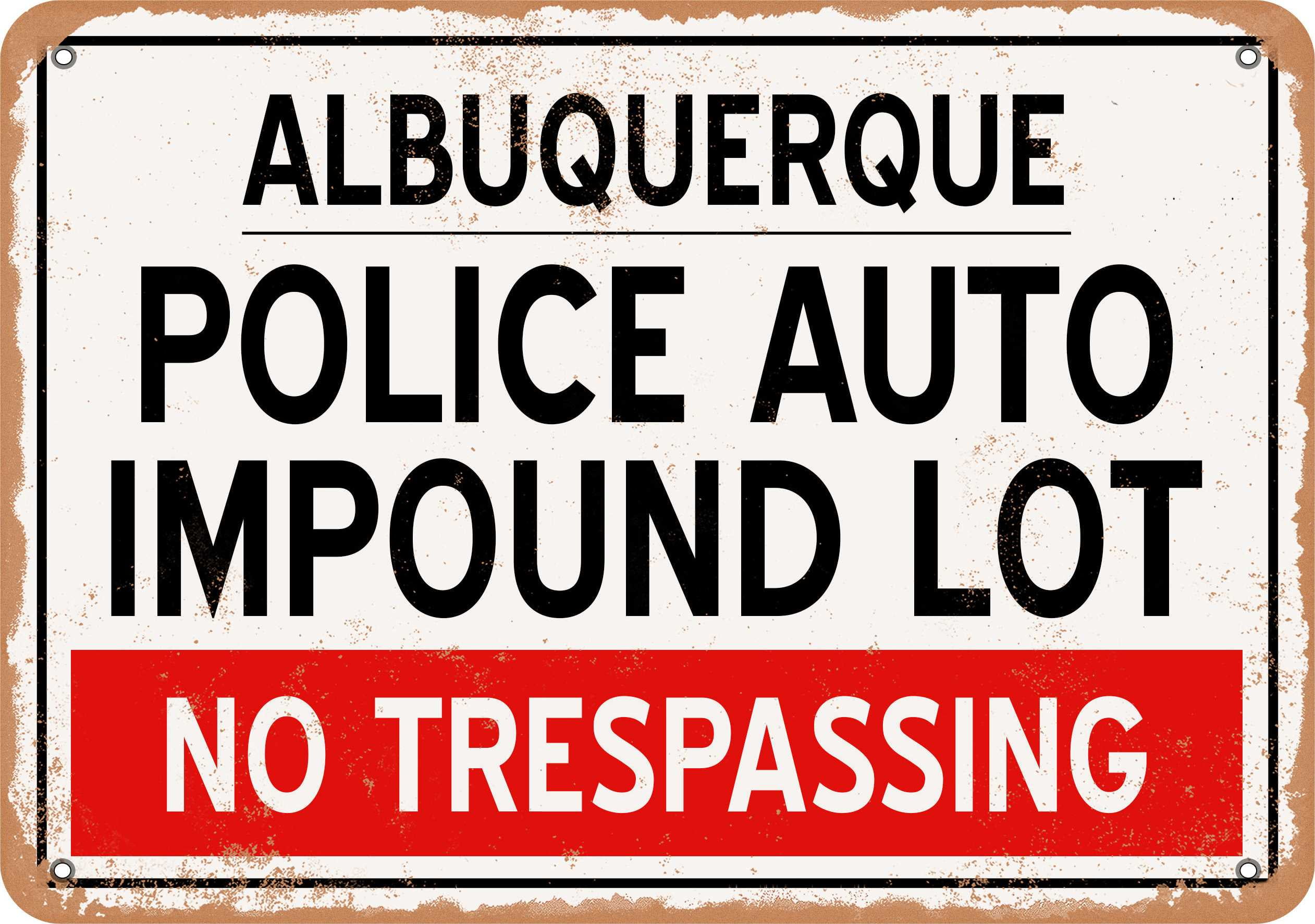 10 x 14 Metal Sign - Auto Impound Lot of Albuquerque Reproduction ...