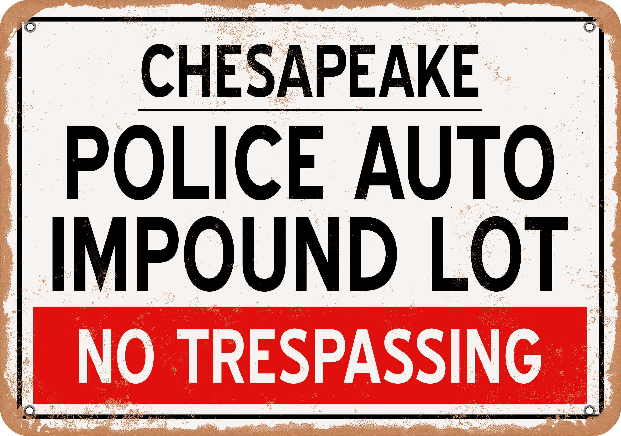 10 x 14 Metal Sign - Auto Impound Lot of Chesapeake Reproduction ...