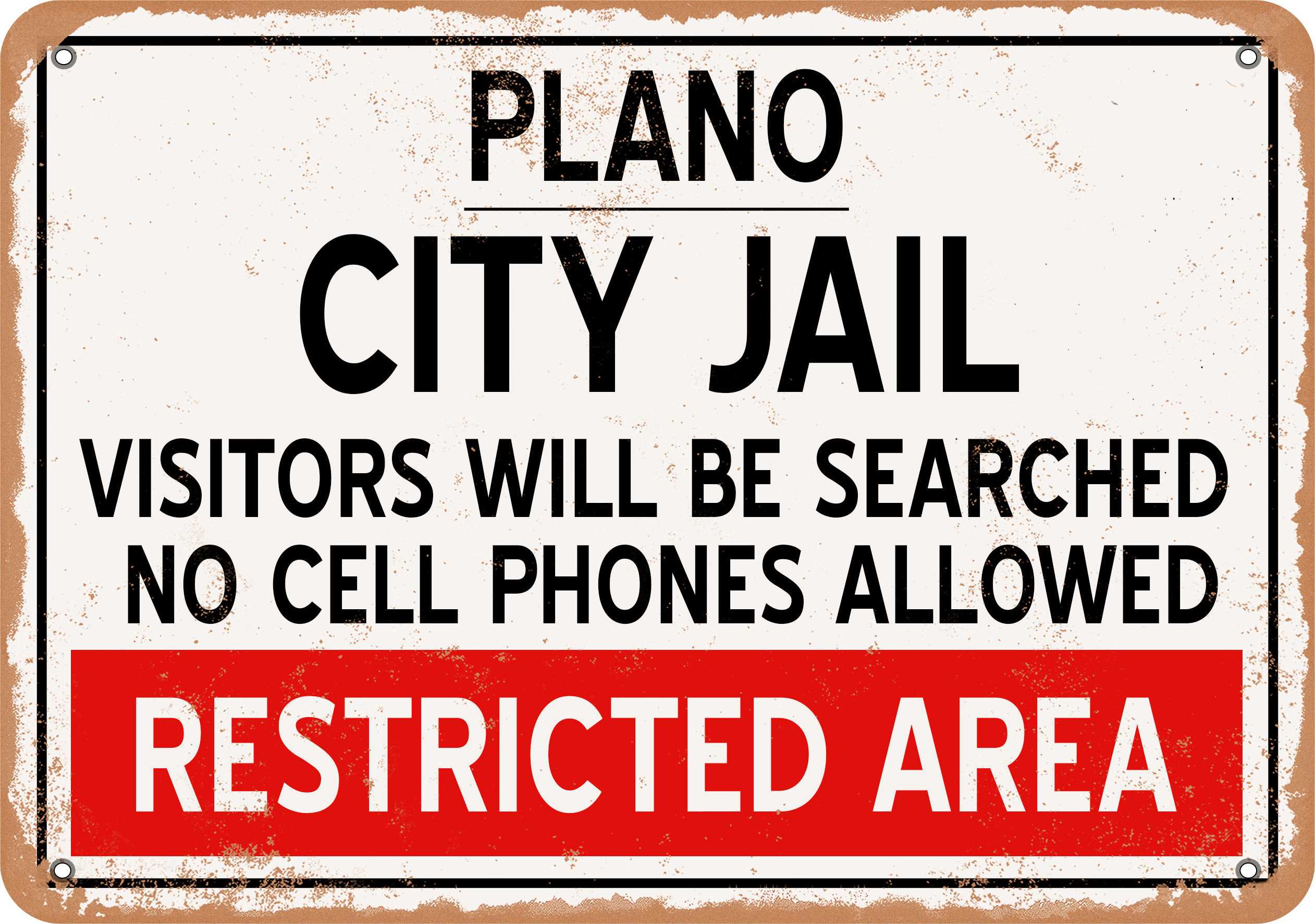 10 x 14 Metal Sign - City Jail of Plano Reproduction - Vintage Rusty ...